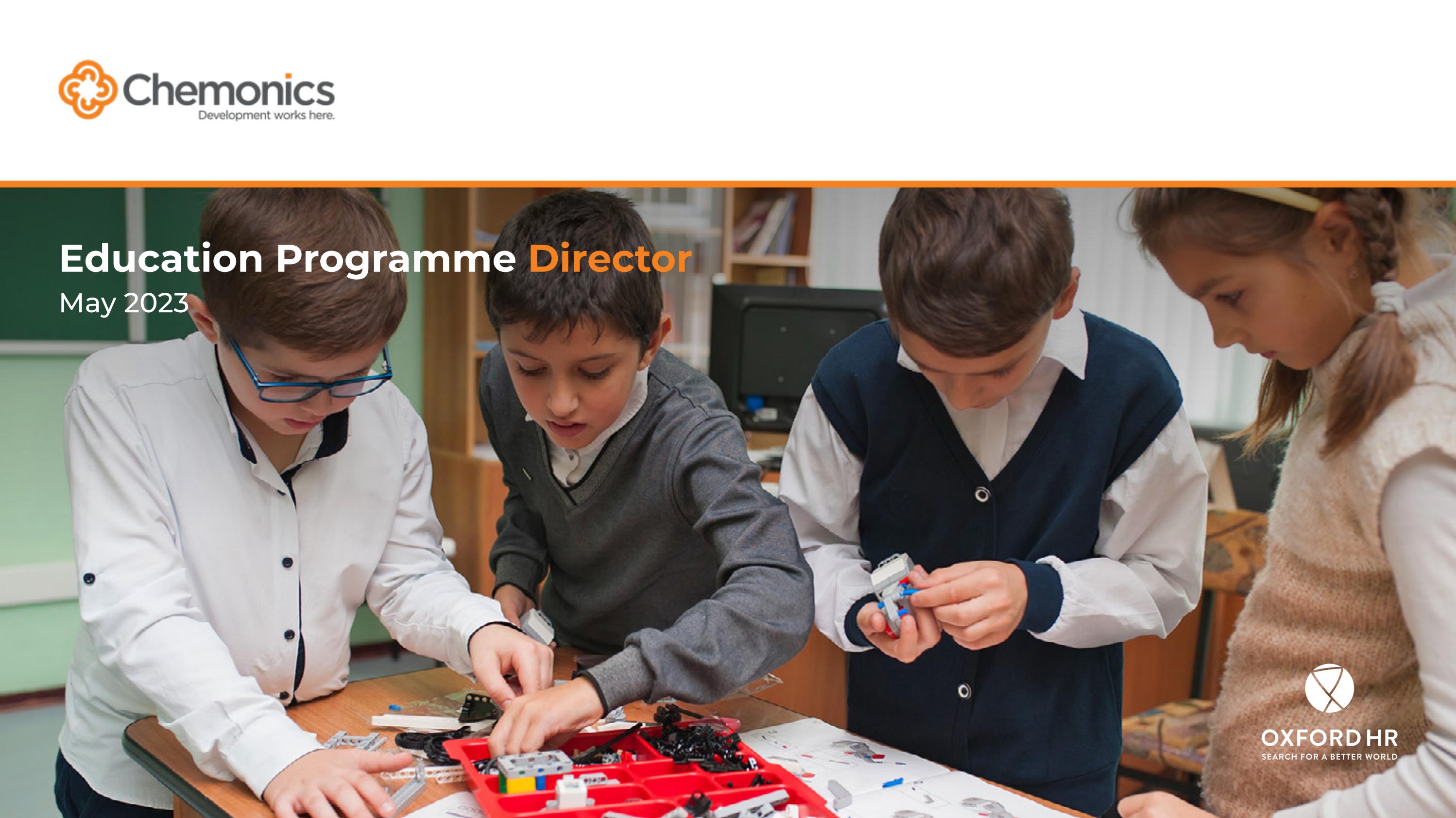 Chemonics UK – Education Programme Director by Oxford HR - Issuu