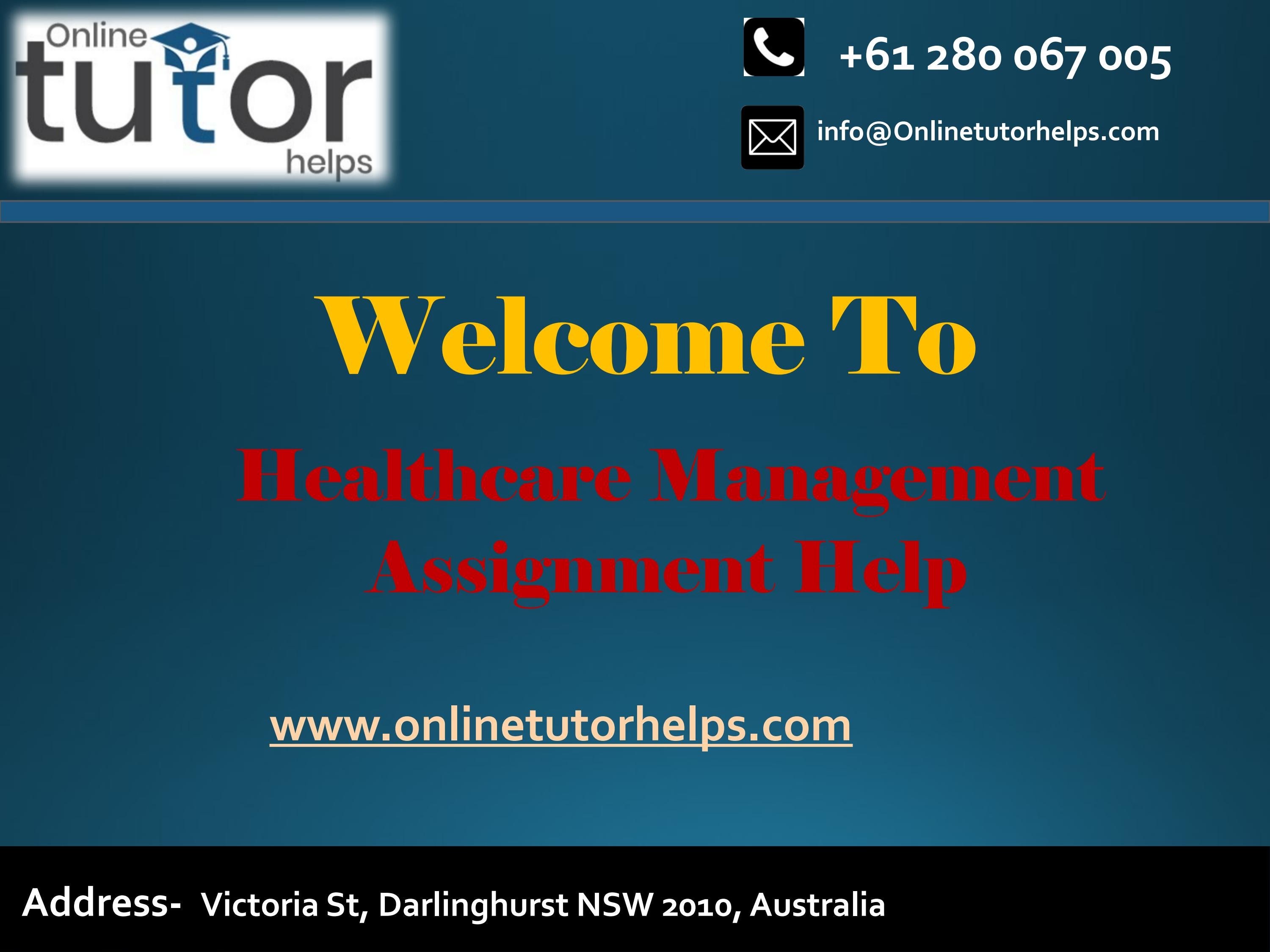 Healthcare Management Assignment Help Ppt By Onlinetutorhelps Issuu
