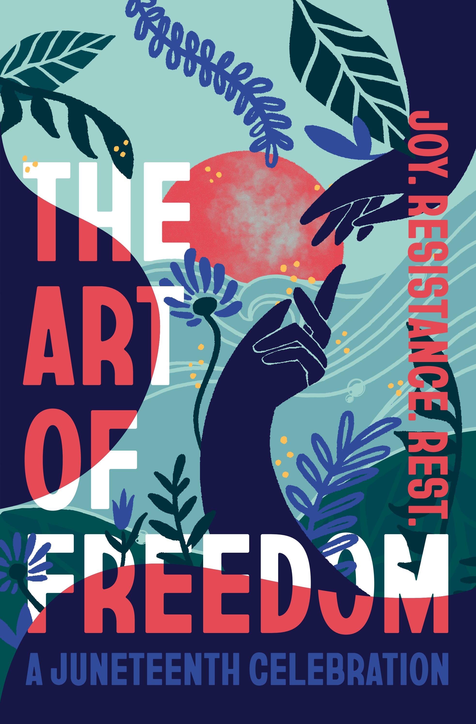 The Art of Freedom: A Juneteenth Celebration by University of Minnesota ...