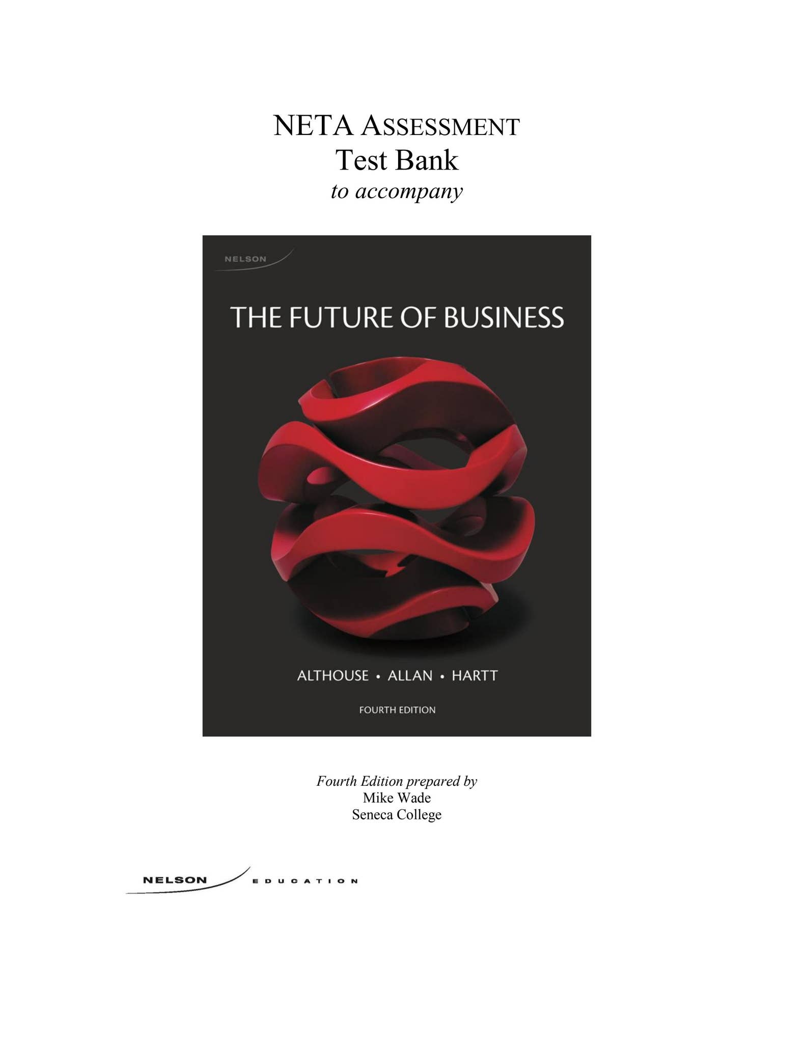 TEST BANK for The Future Of Business, 4th Edition By Norm Althouse ...