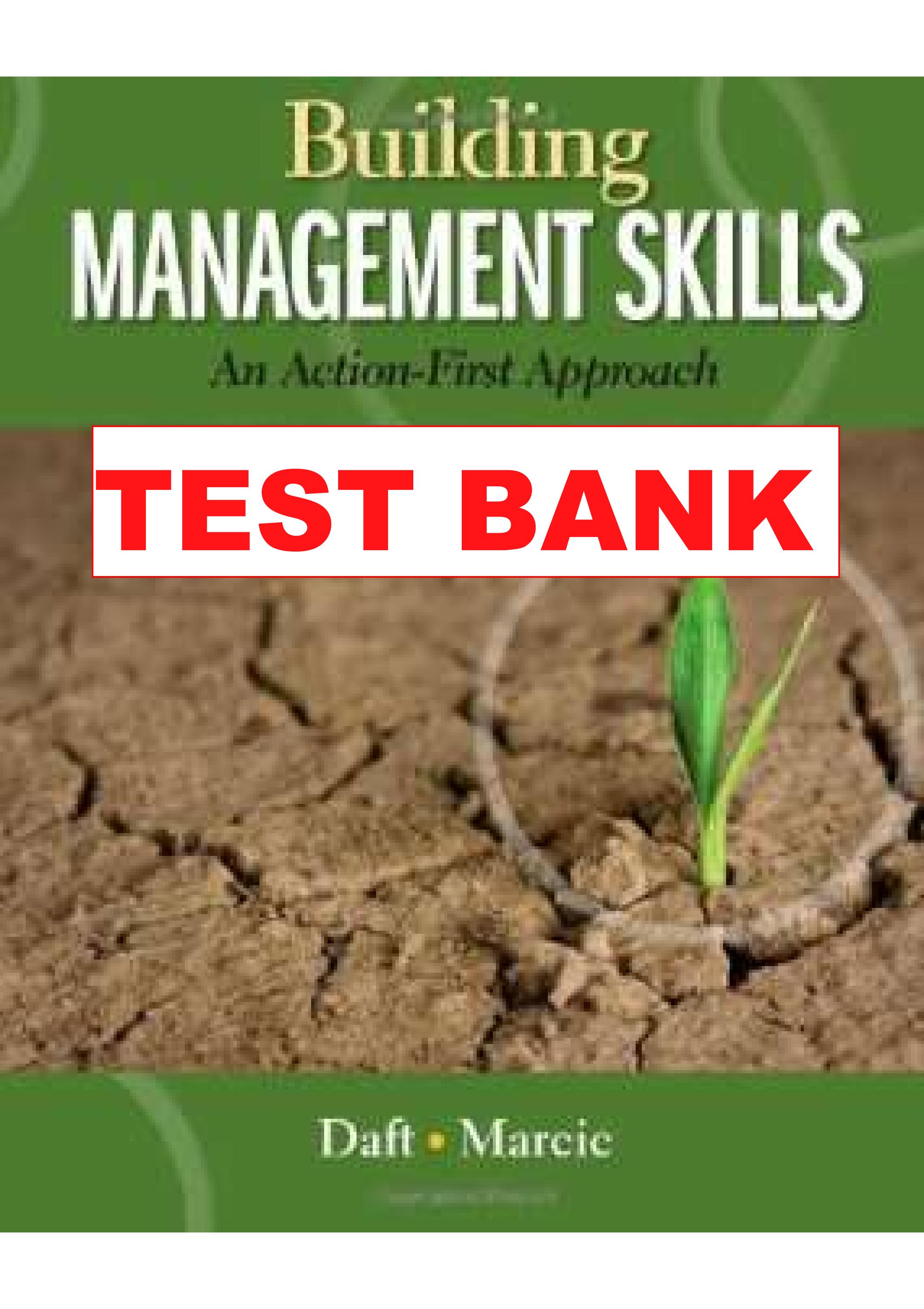 TEST BANK for Building Management Skills An Action First Approach, 1st ...