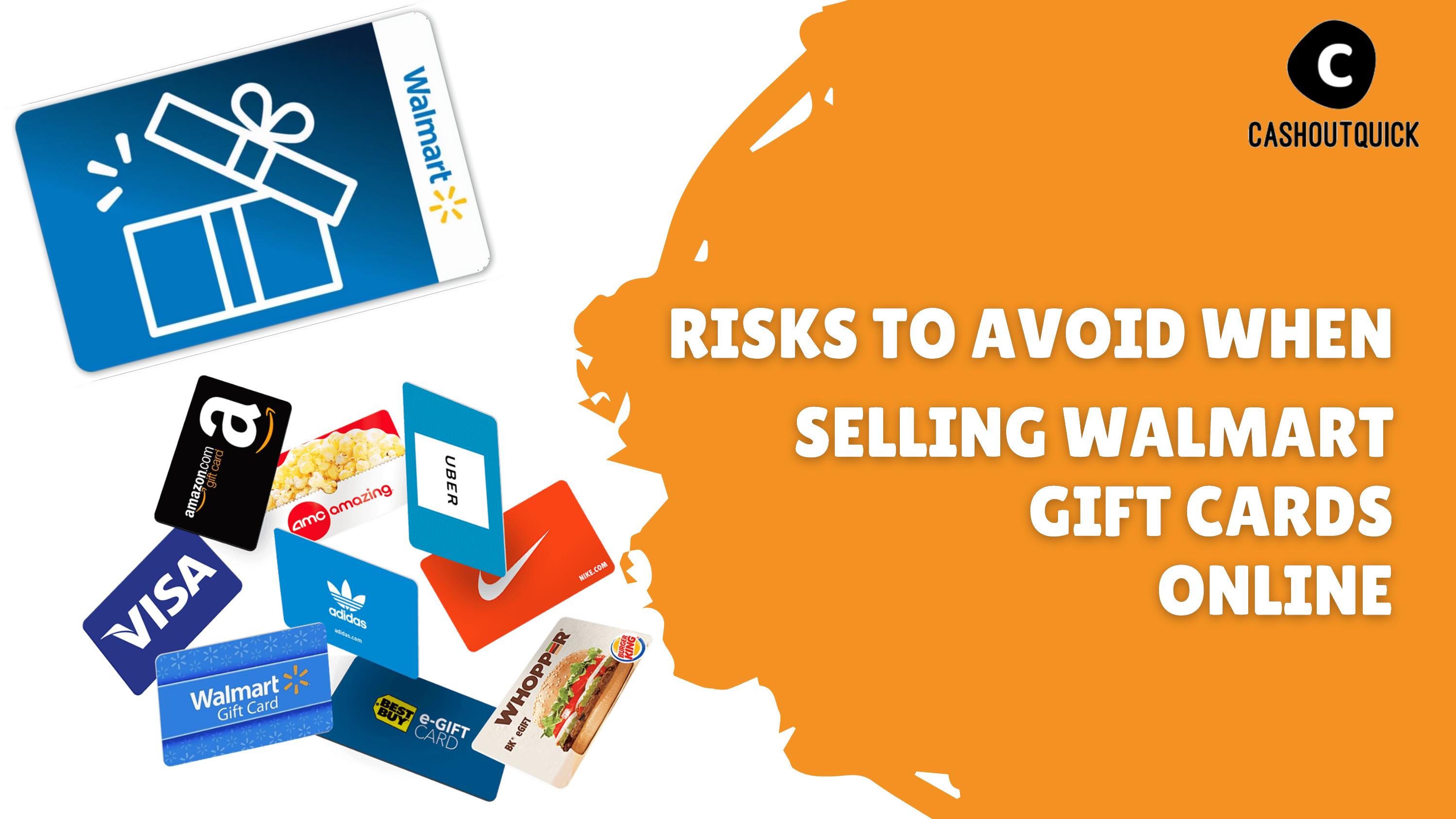 Risks to Avoid When Selling Walmart Gift Cards Online | Cash Out Quick ...