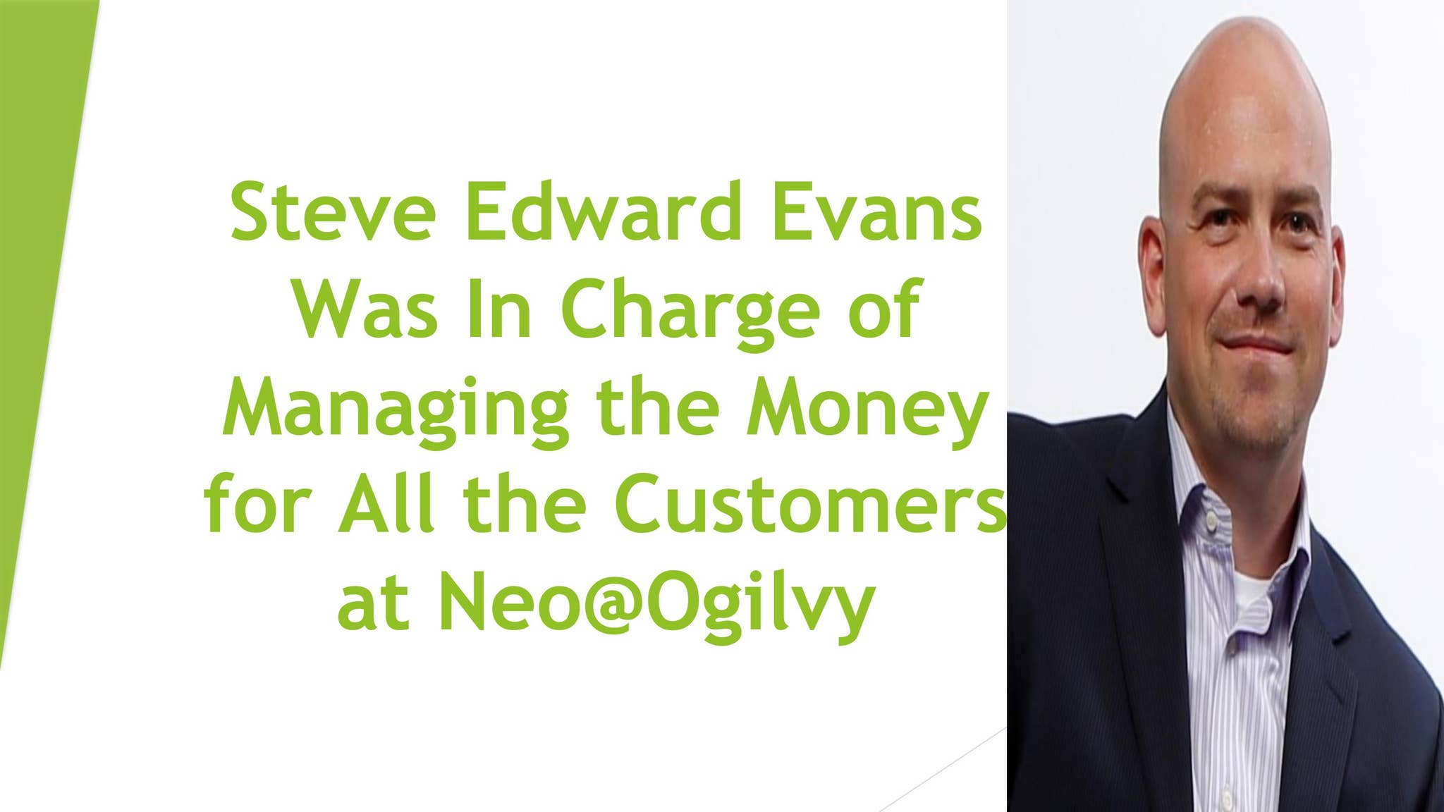 Steve Edward Evans Was In Charge of Managing the Money for All the ...