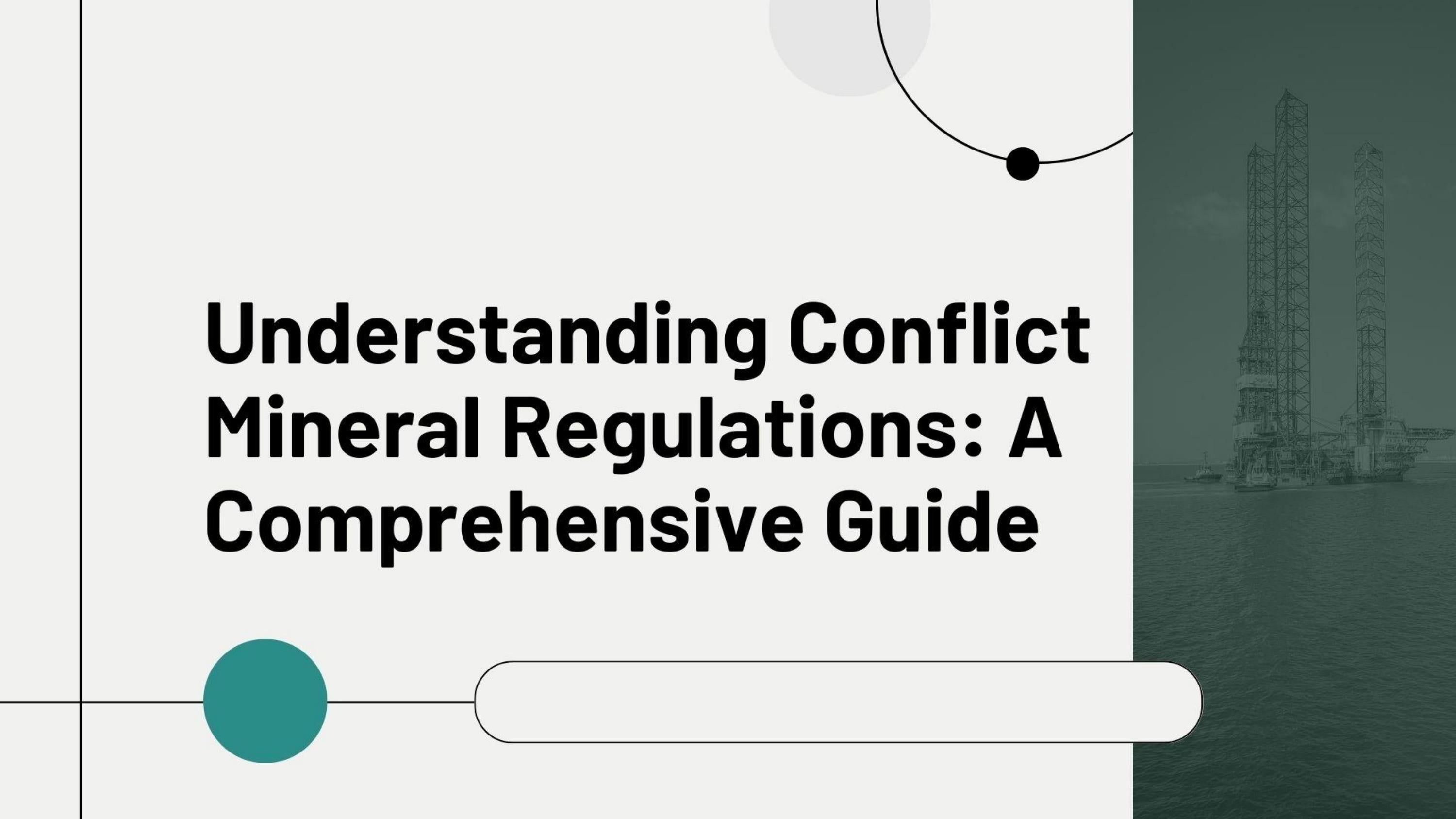 Understanding Conflict Mineral Regulations: A Comprehensive Guide by ...