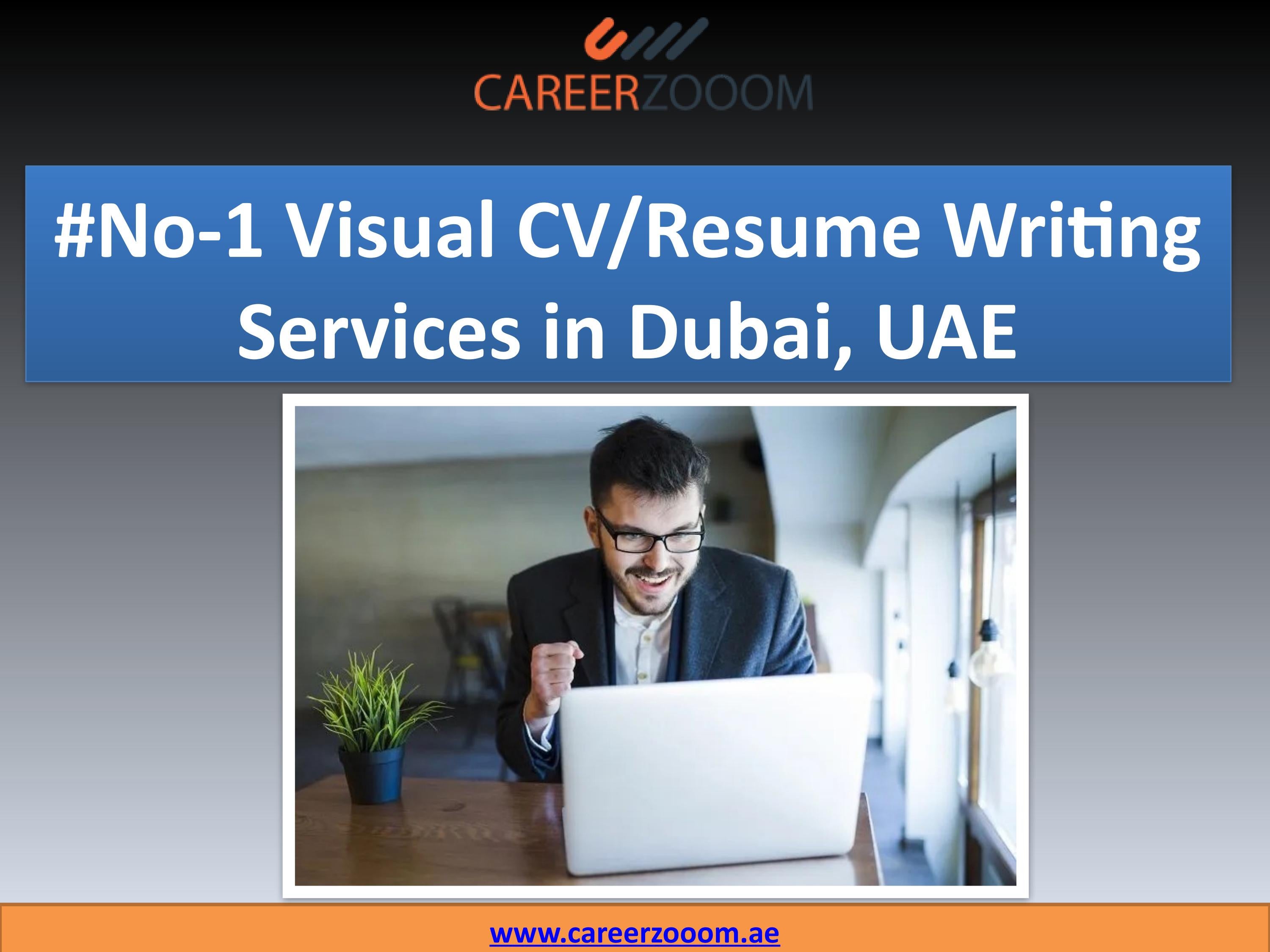 #No-1 Visual CV/Resume Writing Services in Dubai, UAE by careerzooom ...