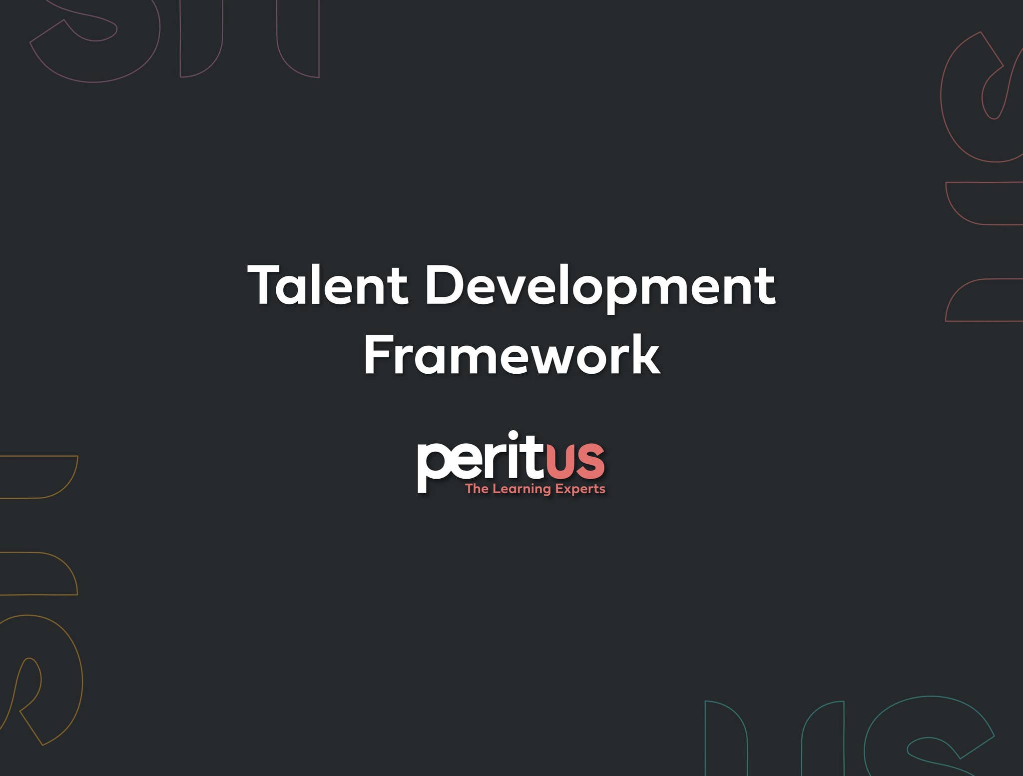 Talent Development Framework 2 by perituslearning - Issuu
