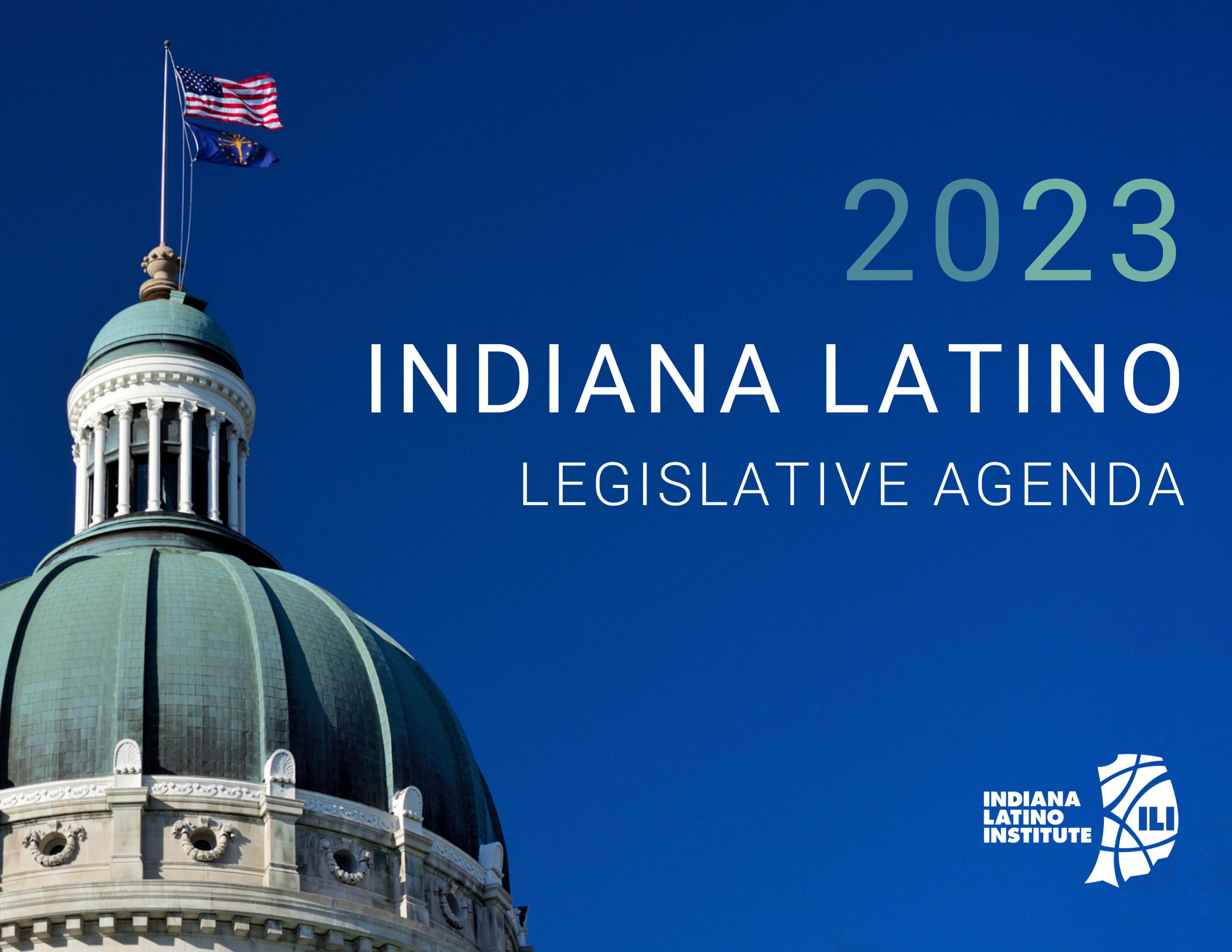 2023 Indiana Latino Legislative Agenda by Indiana Latino Institute - Issuu