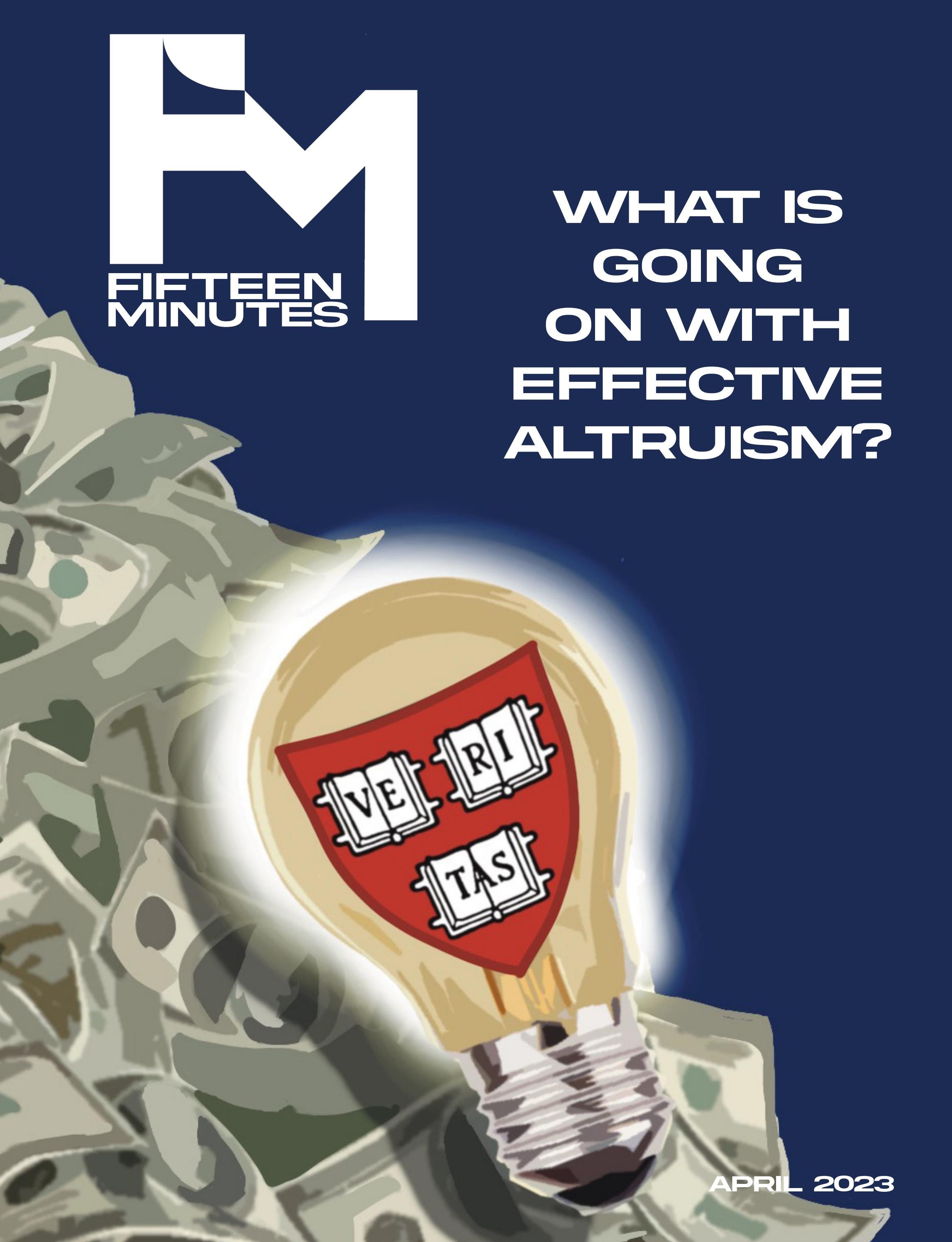 Fifteen Minutes Magazine: April 2023 by The Harvard Crimson - Issuu