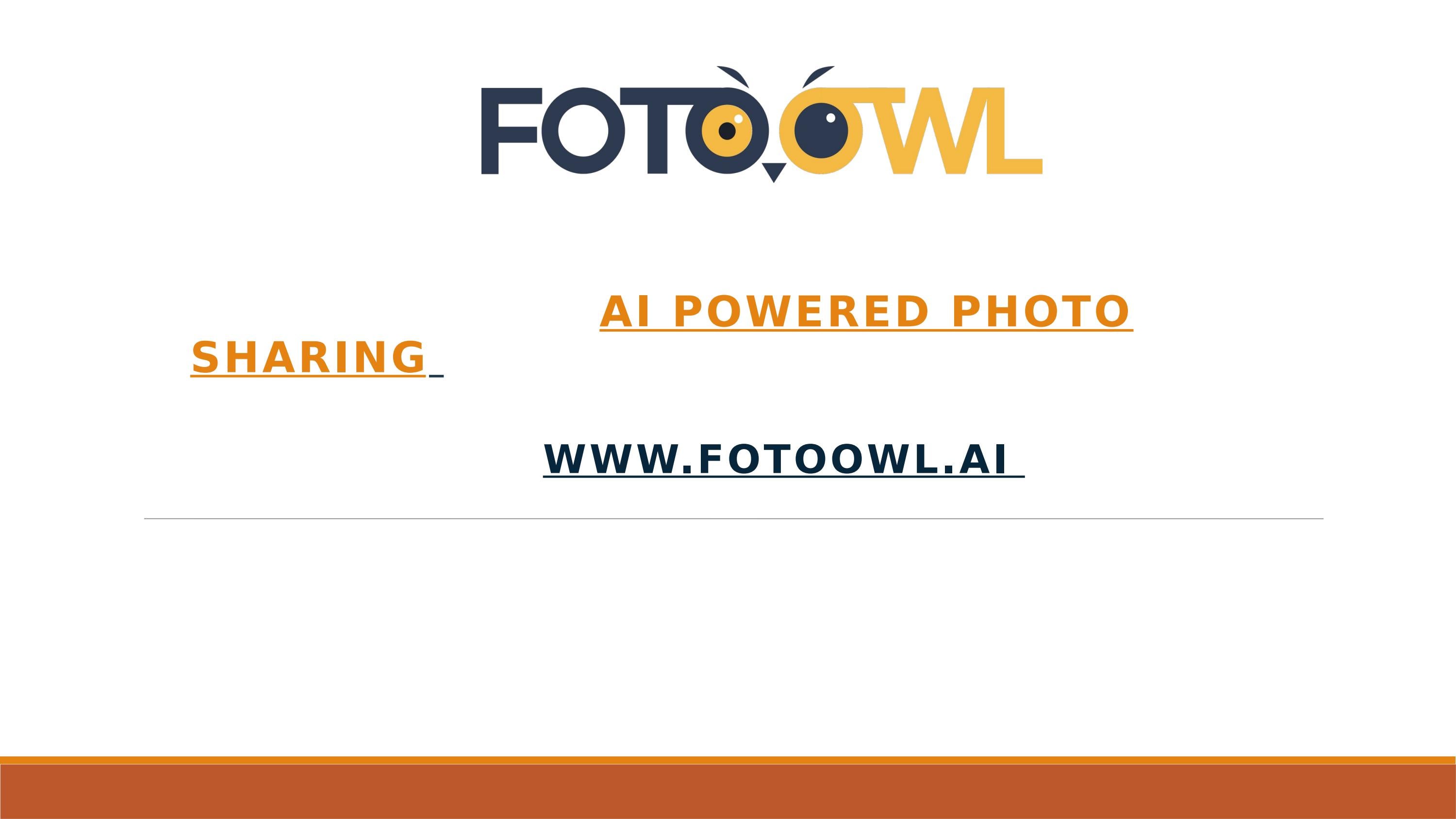 AI POWERED PHOTO SHARING by Fotoowl - Issuu