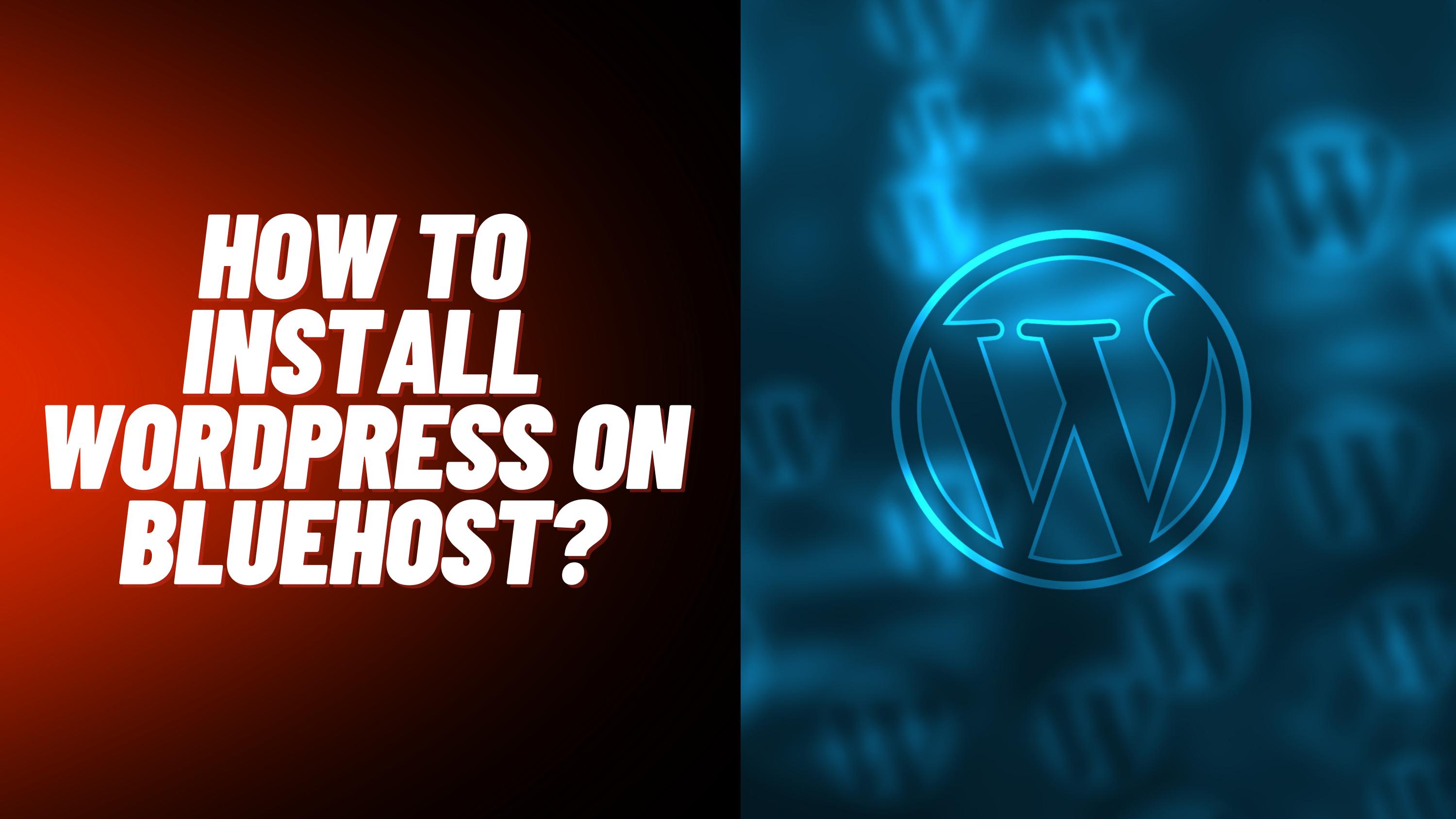 How to Install WordPress on BlueHost Hosting? by garimaa90 - Issuu