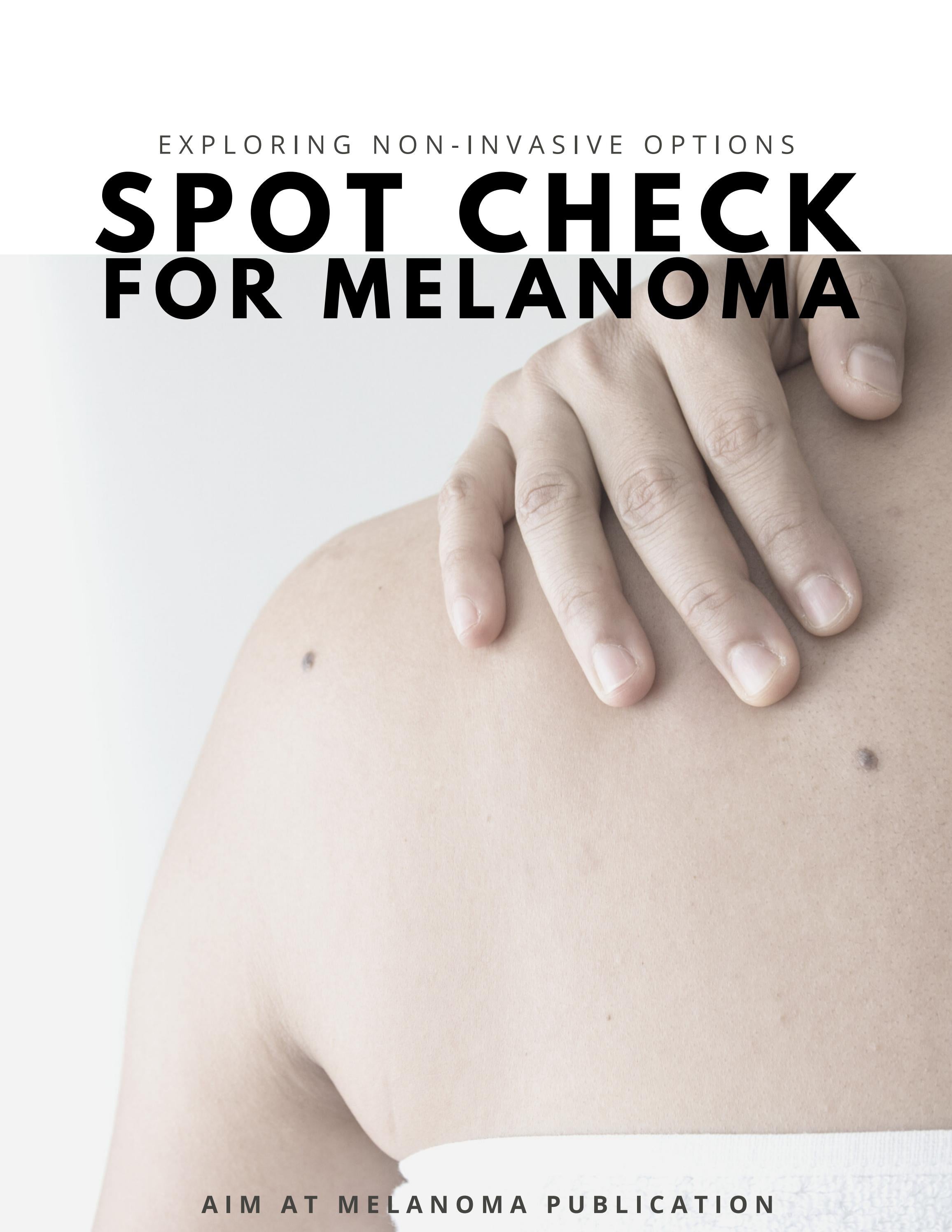 Exploring Non-Invasive Options for Melanoma by AIM at Melanoma ...