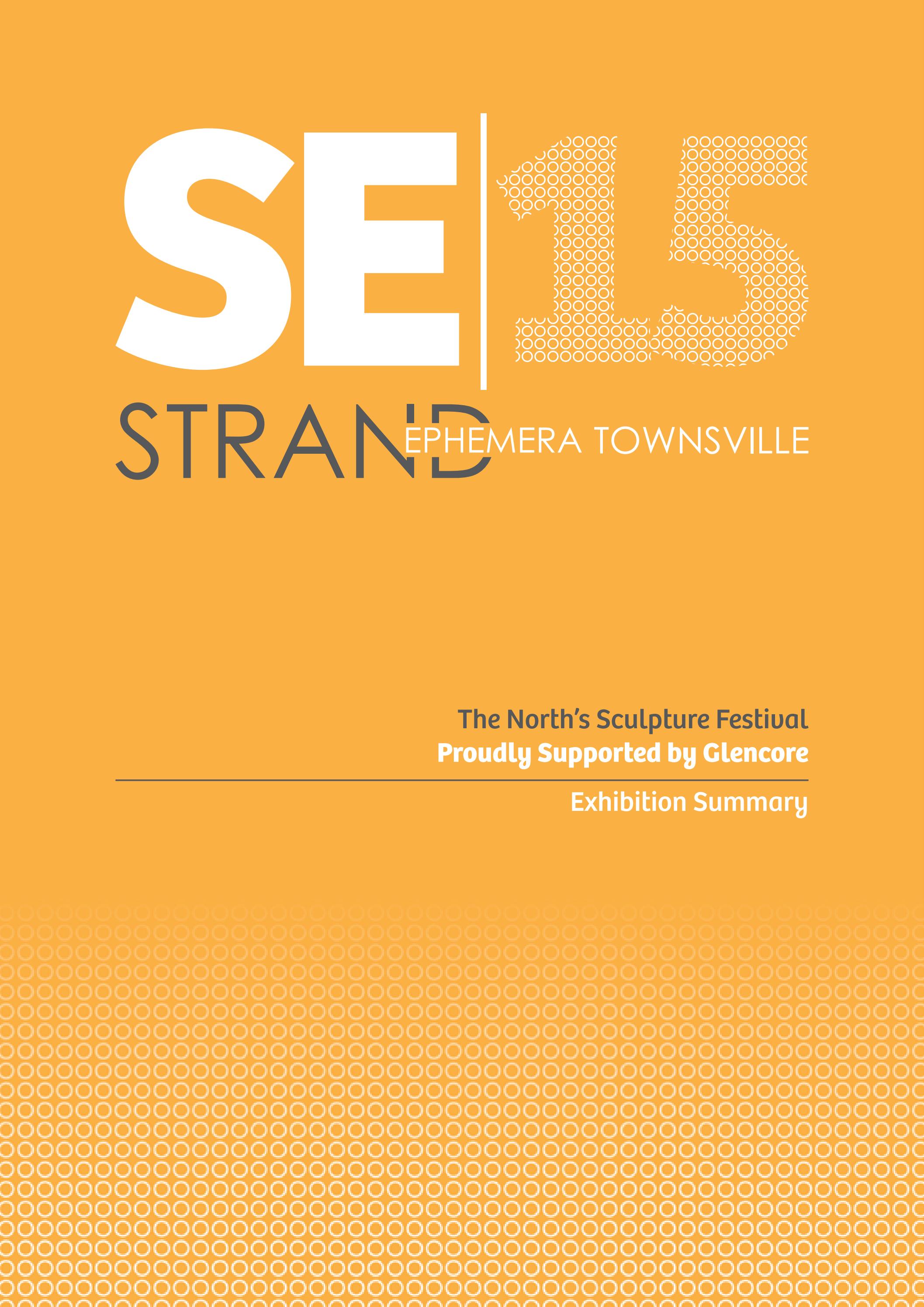 2015 Strand Ephemera Exhibition Summary by Townsville City Council - Issuu