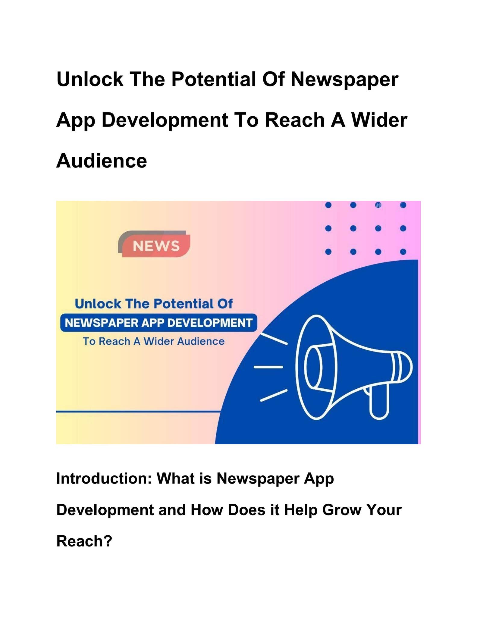 Unlock The Potential Of Newspaper App Development To Reach A Wider ...