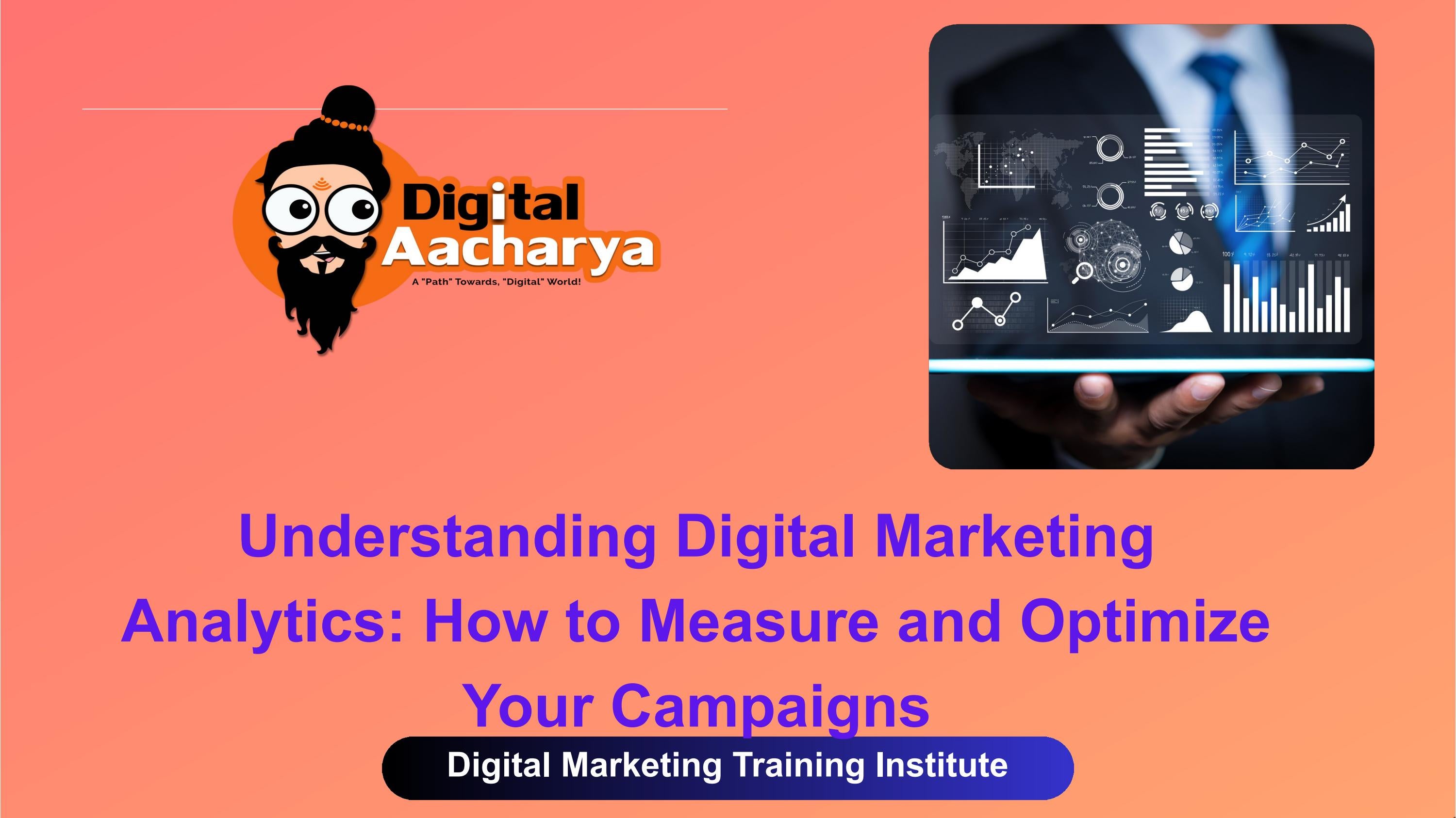 Understanding Digital Marketing Analytics How to Measure and Optimize ...
