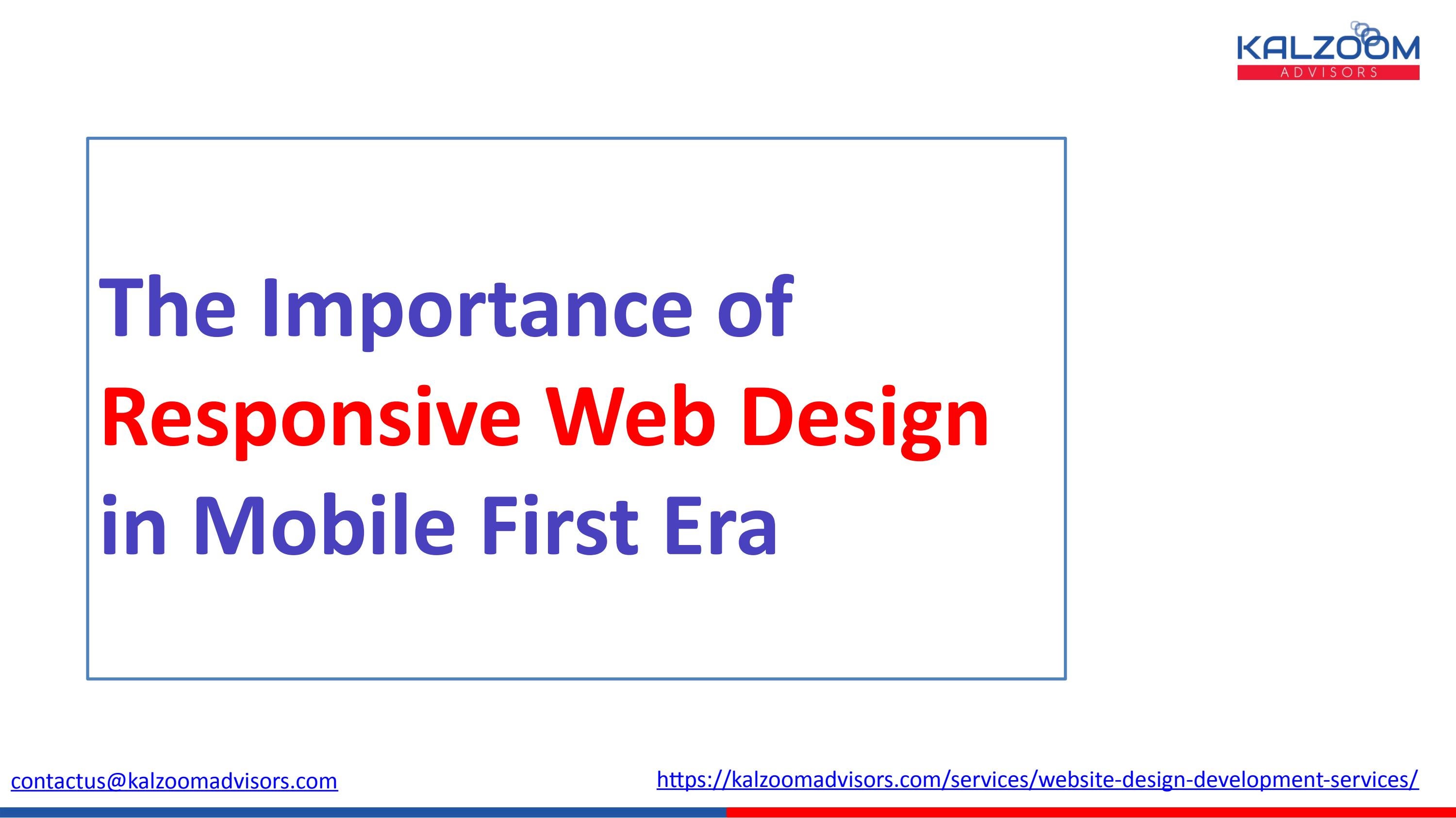 The Importance Of Responsive Web Design In Mobile First Era By Jenna Jones Issuu