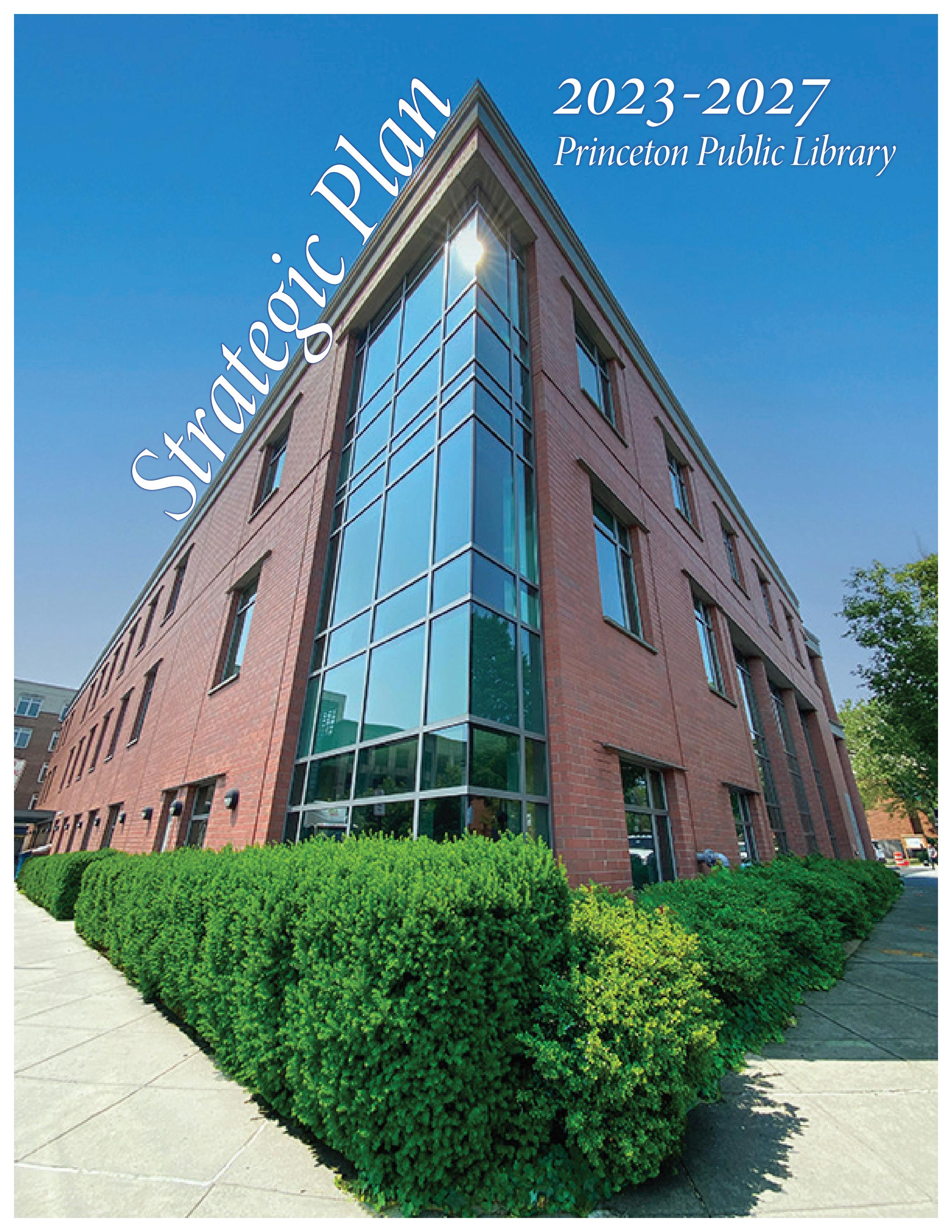 Princeton Public Library Strategic Plan 2023-’27 by Princeton Public ...