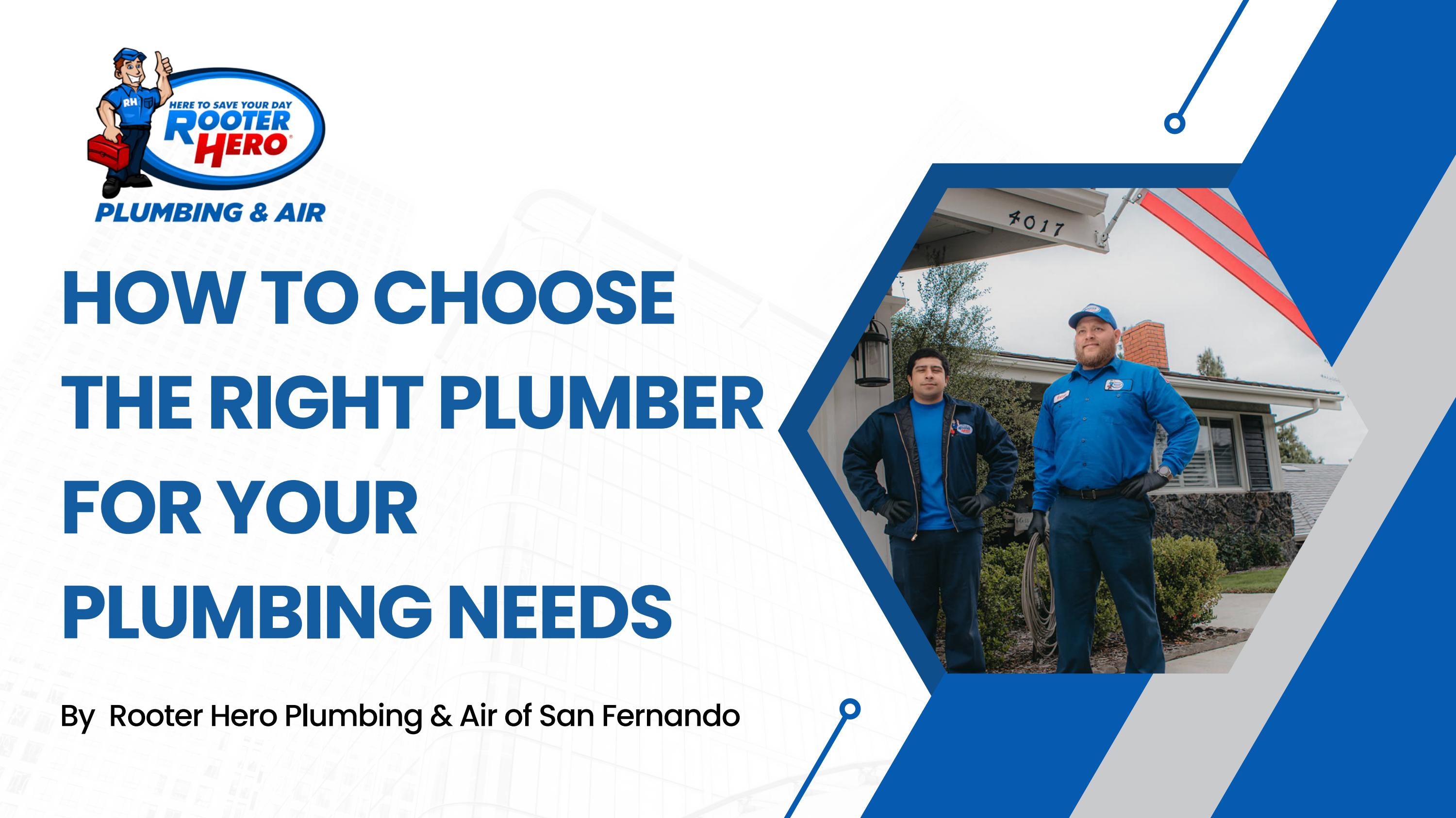How to Choose the Right Plumber for Your Plumbing Needs by Rooter Hero ...