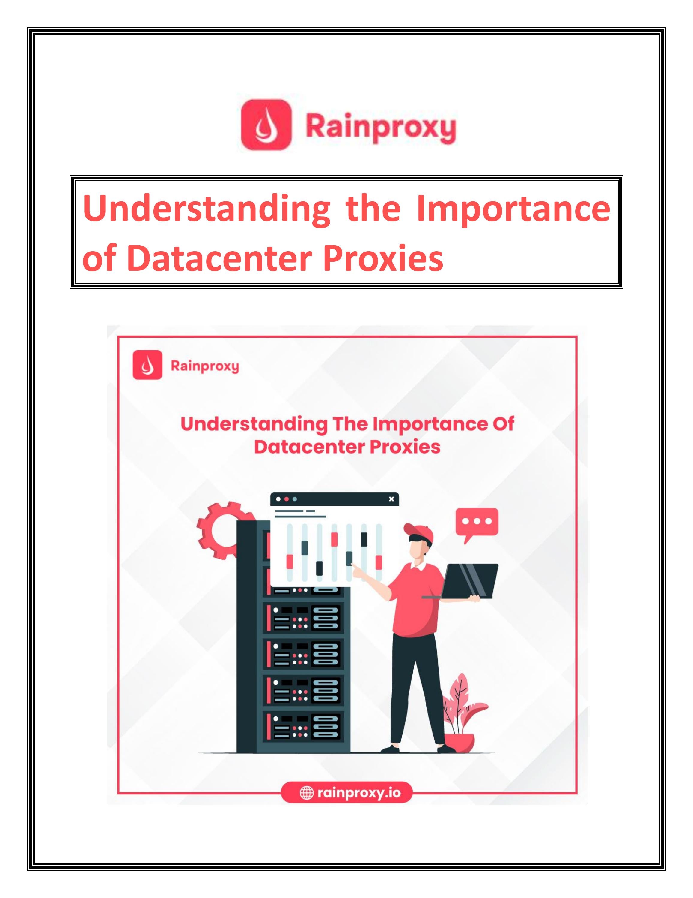 Understanding the Importance of Datacenter Proxies by Rainproxy - Issuu