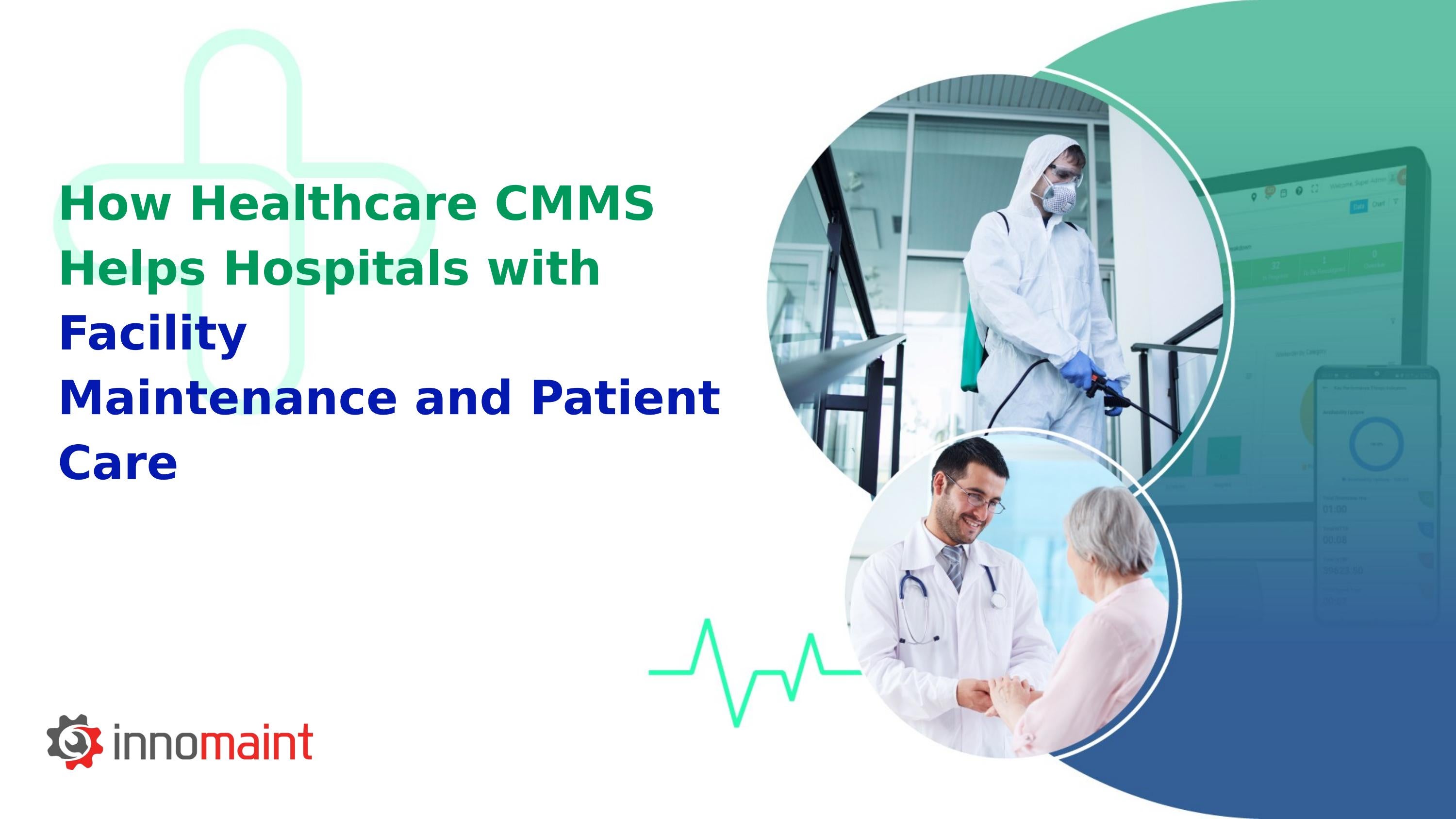 Transforming Healthcare: The Role of CMMS in Hospital Facility ...