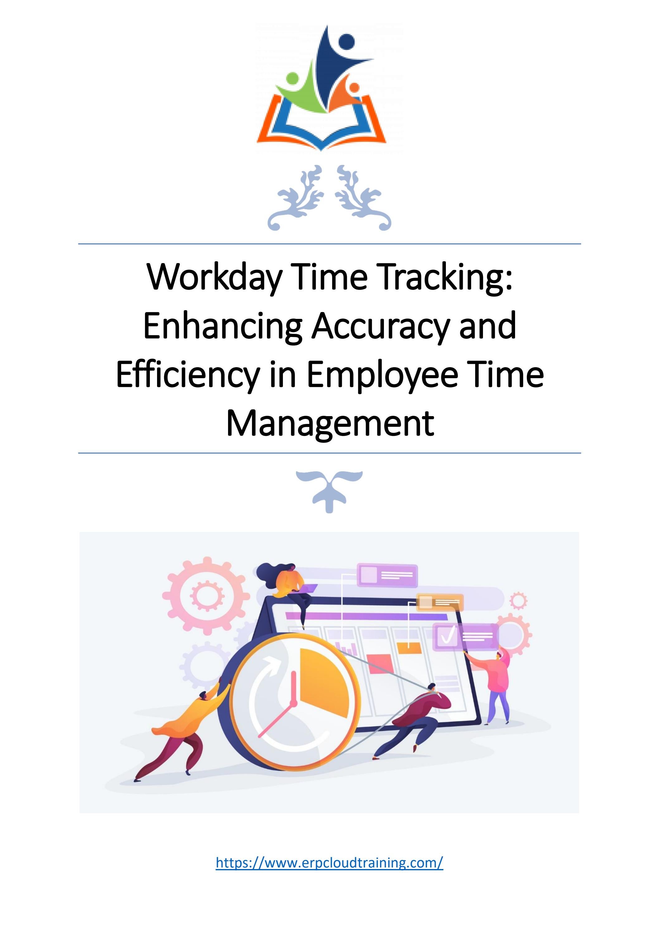 Workday Time Tracking: Enhancing Accuracy and Efficiency in Employee ...