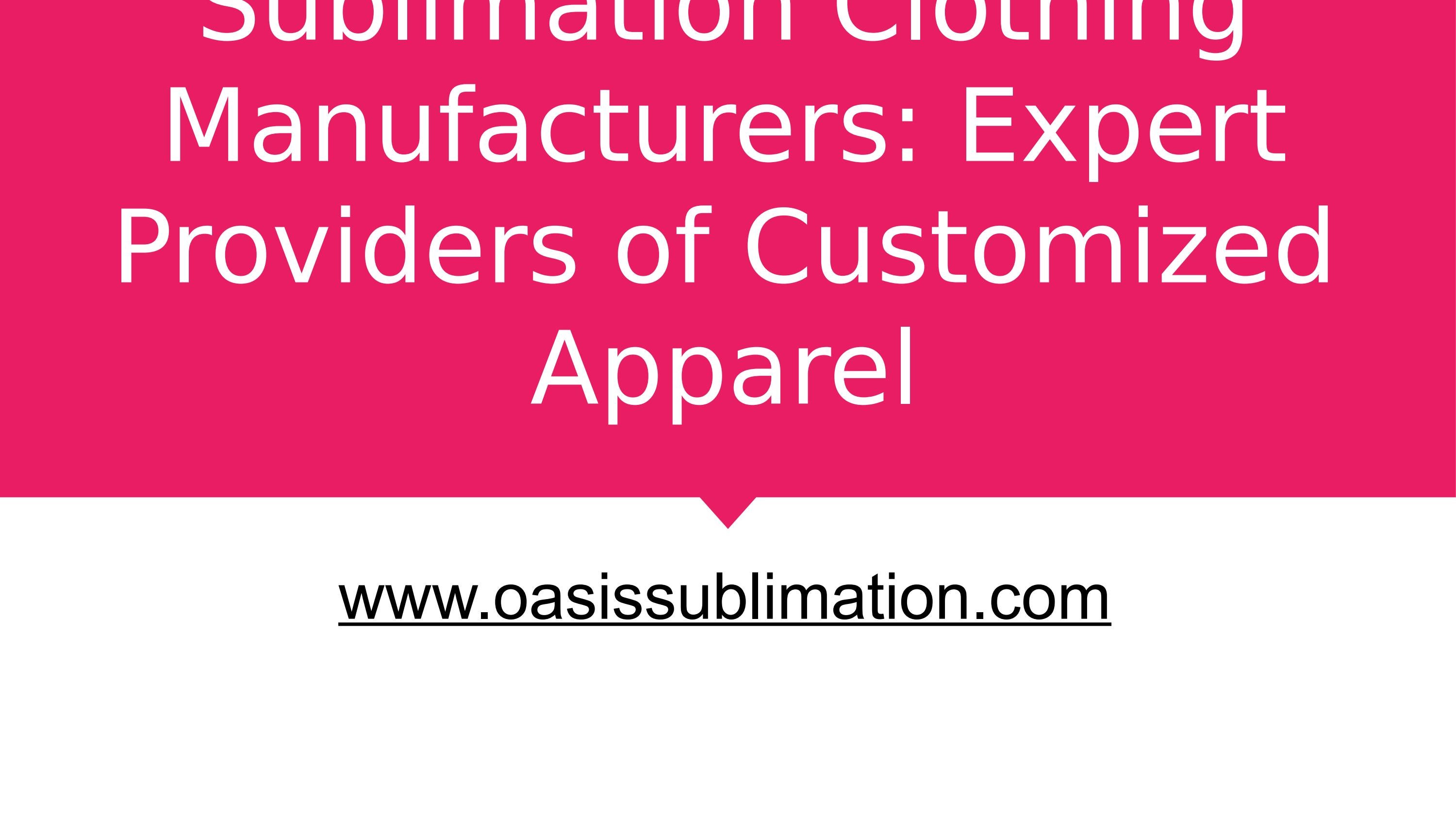 Sublimation Apparel Wholesale: Customizable Garments For Your Business ...