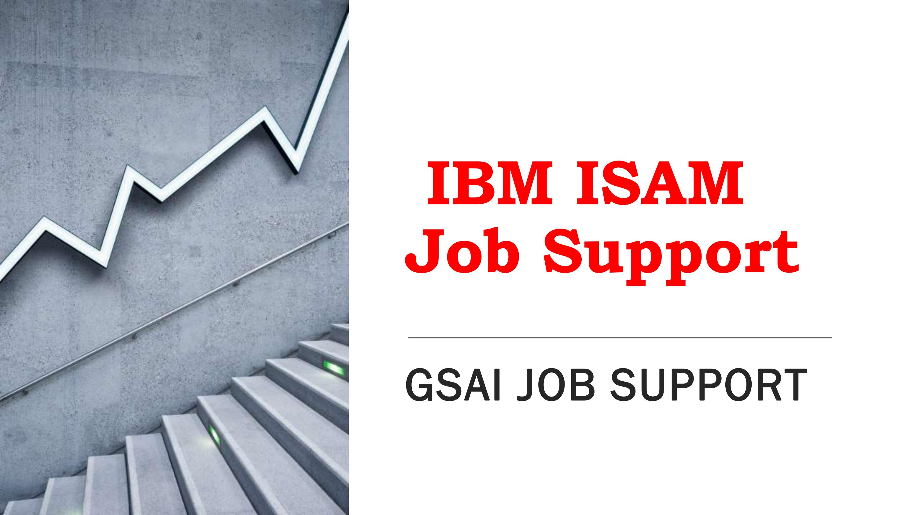 Best IBM ISAM job support from INDIA by GSAI digitalmarketing - Issuu