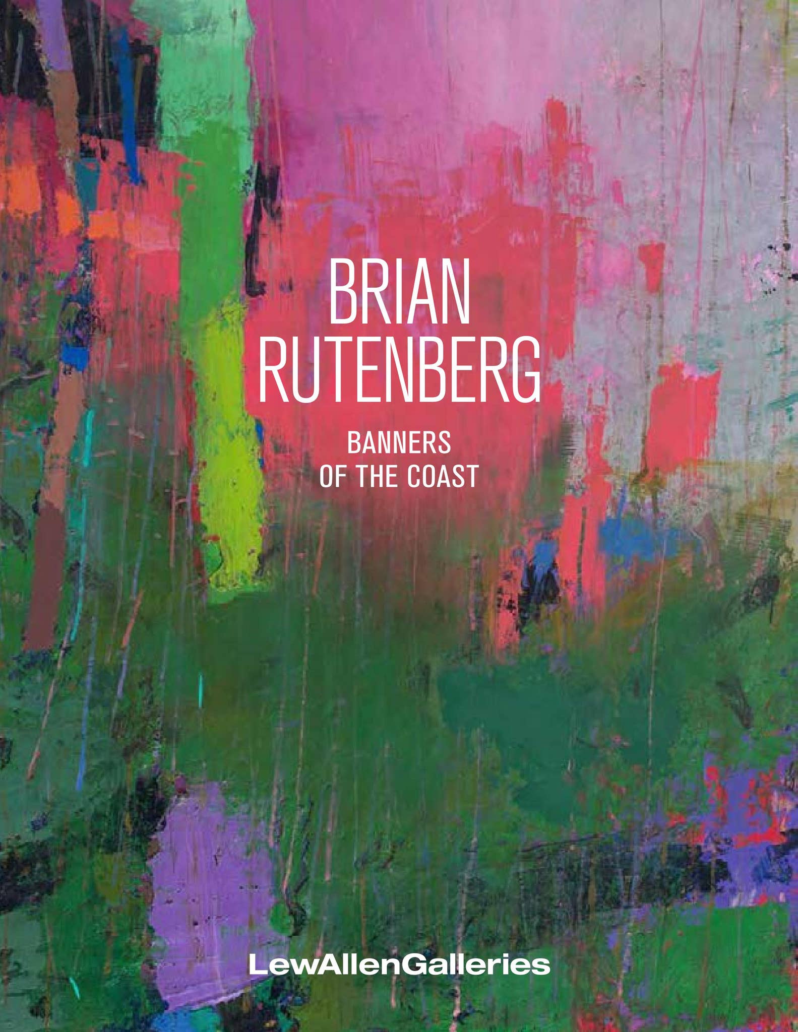 Brian Rutenberg: Banners of the Coast by LewAllen Galleries - Issuu