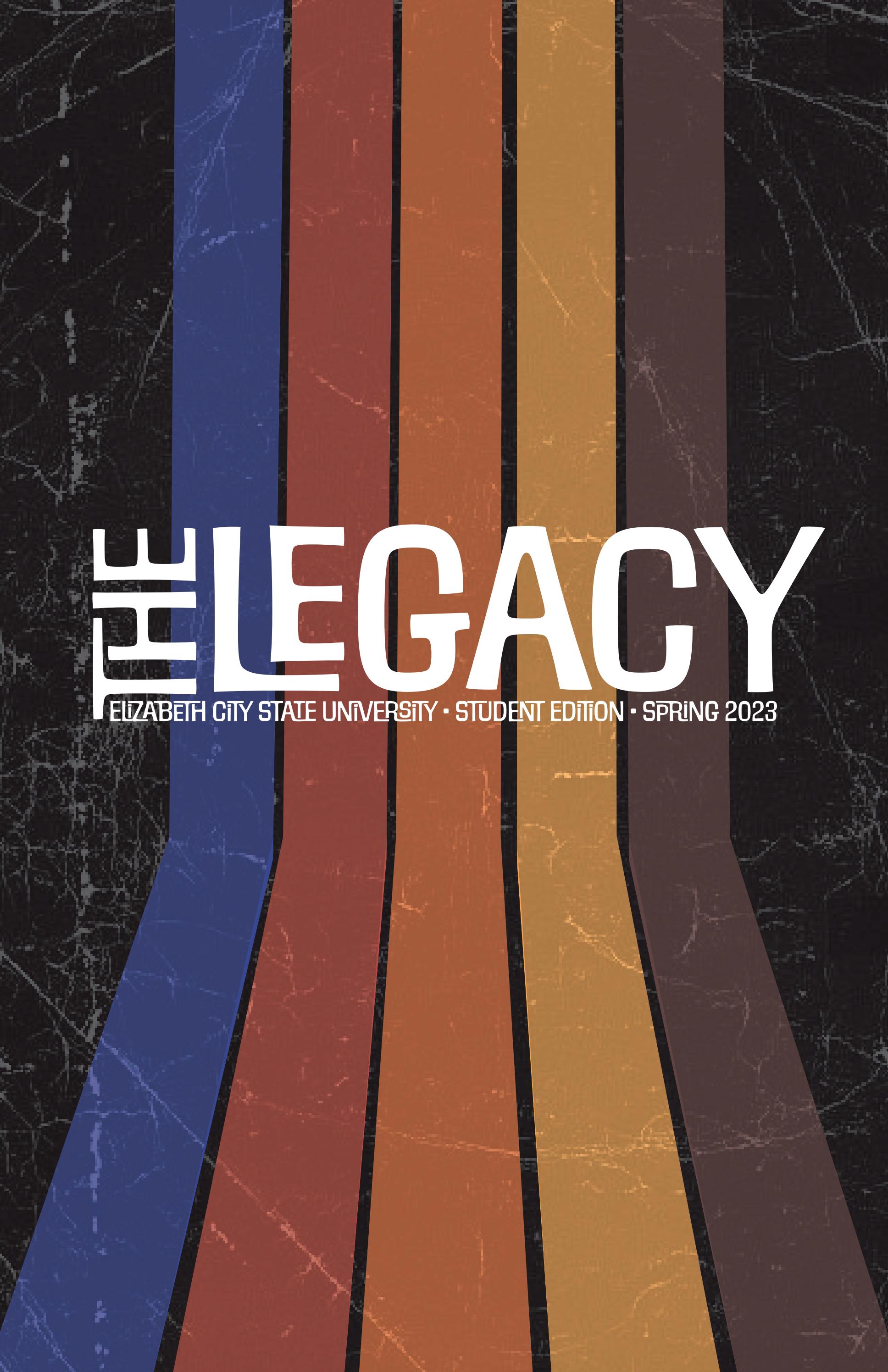 The Legacy Magazine - Spring 2023. part 2 by ECSU-1704 Media ...