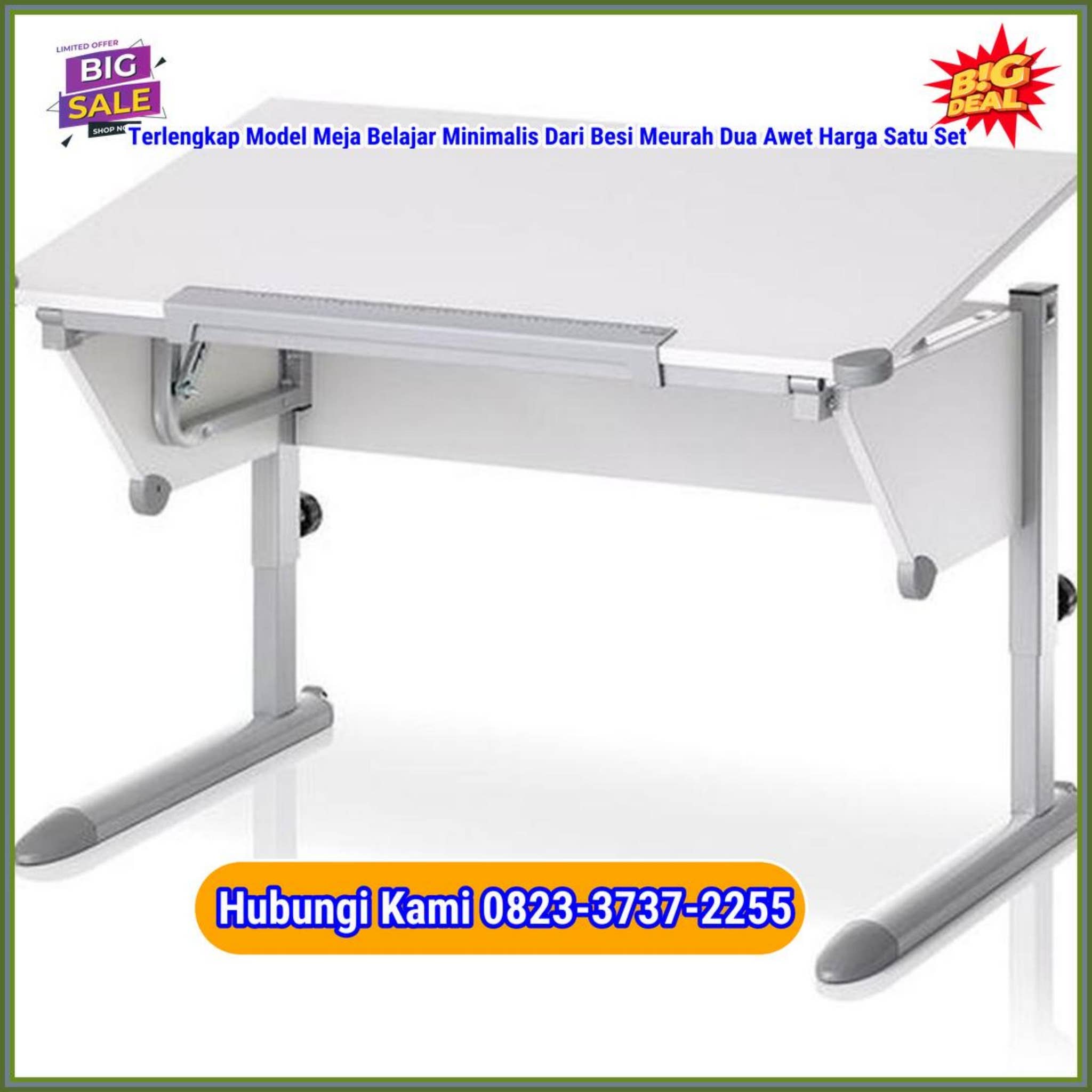 Terlengkap Model Meja Belajar Minimalis Dari Besi Meurah Dua Awet Harga ...