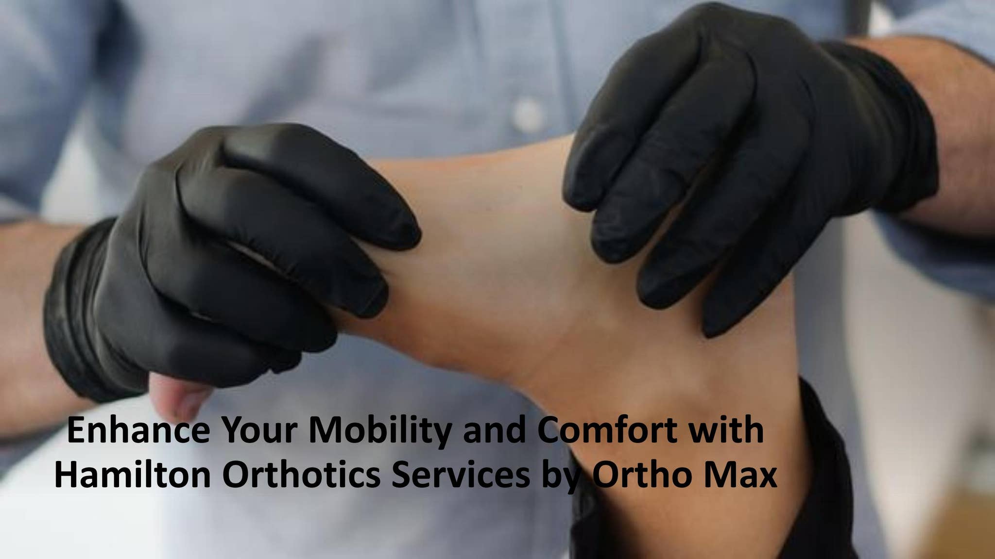 Hamilton Orthotics Services by Ortho Max - Issuu