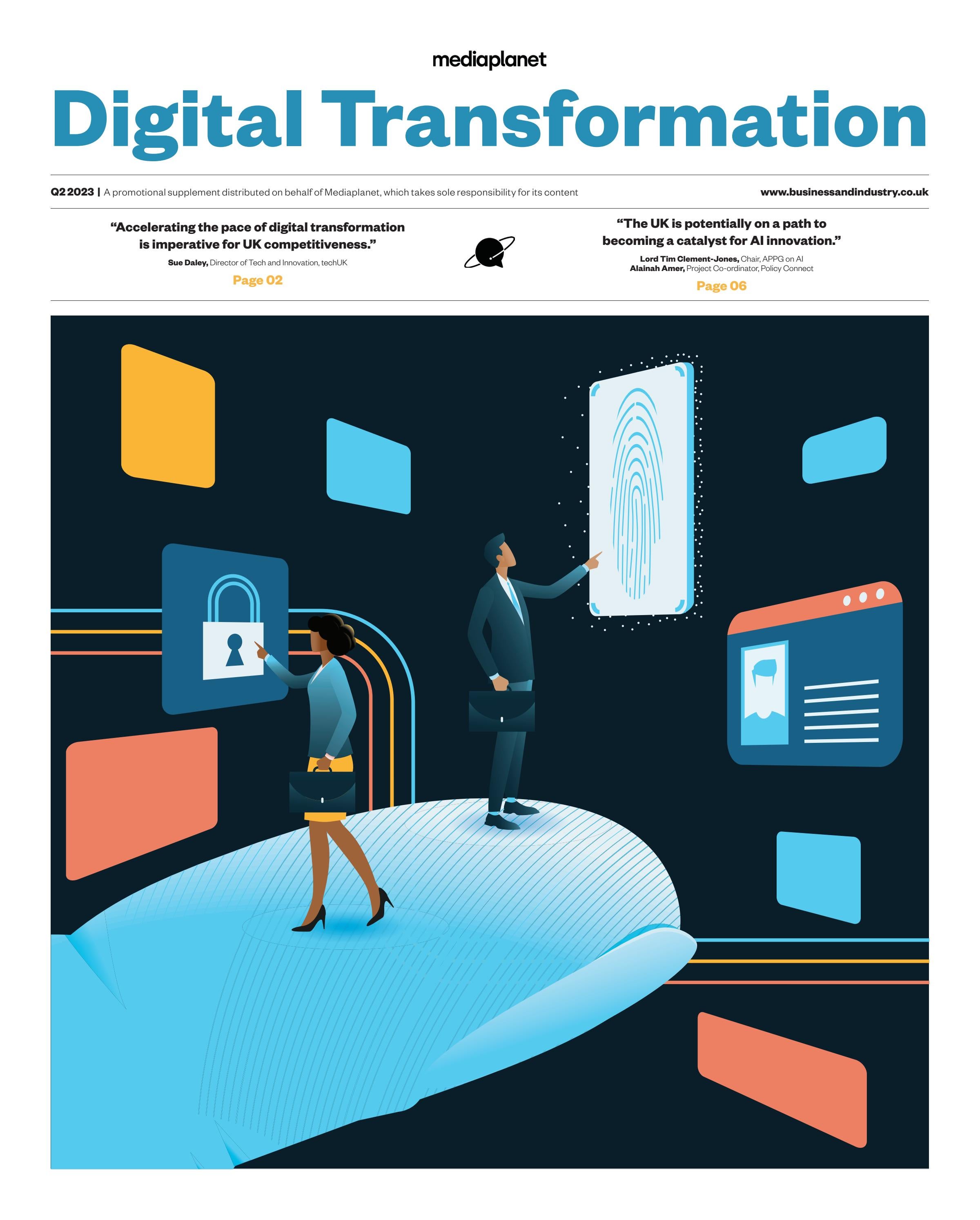 Digital Transformation - Q2 2023 by Mediaplanet UK&IE - Issuu