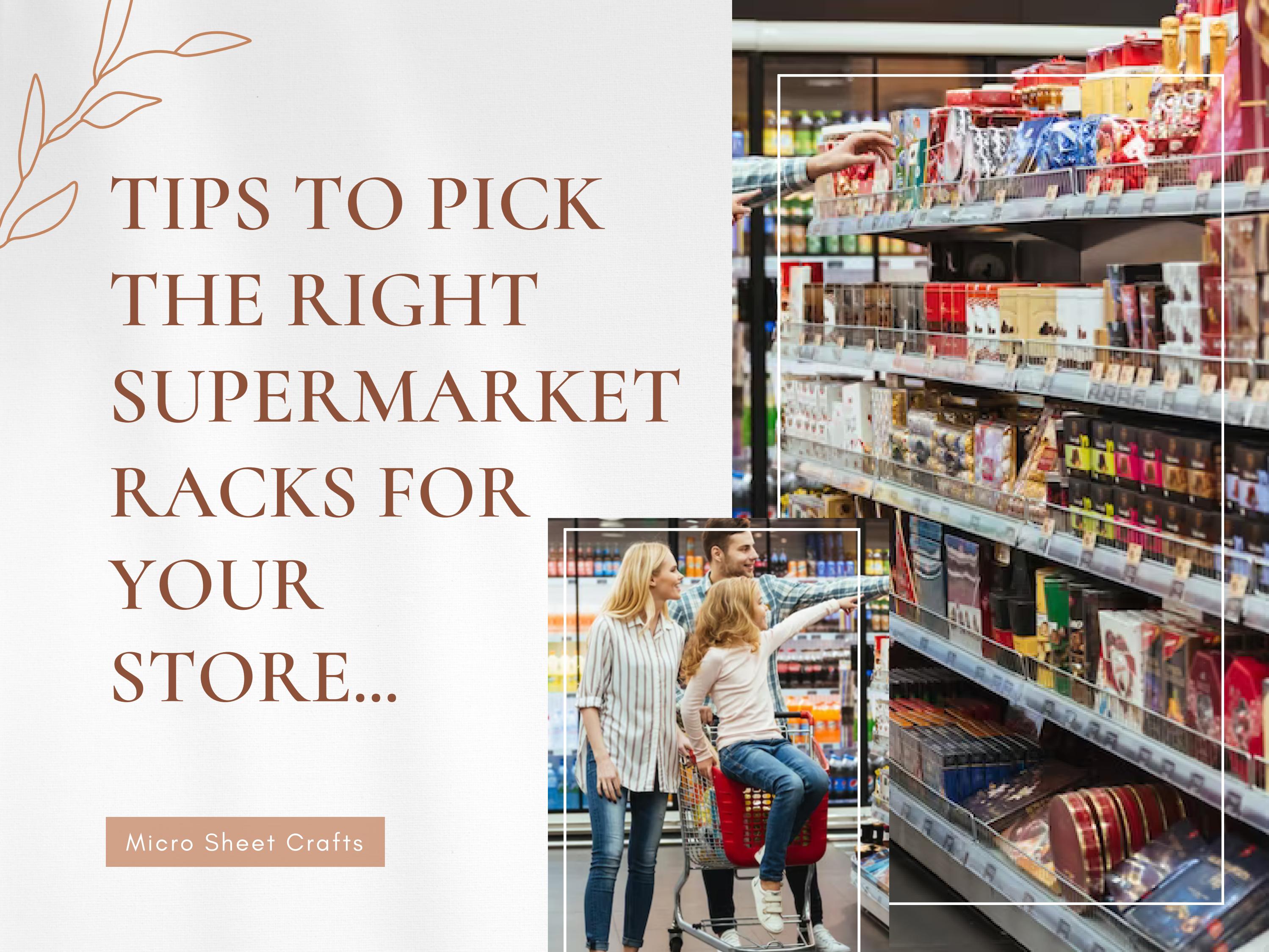 Tips to Pick the Right Supermarket Racks for Your Store by Micro Sheet ...