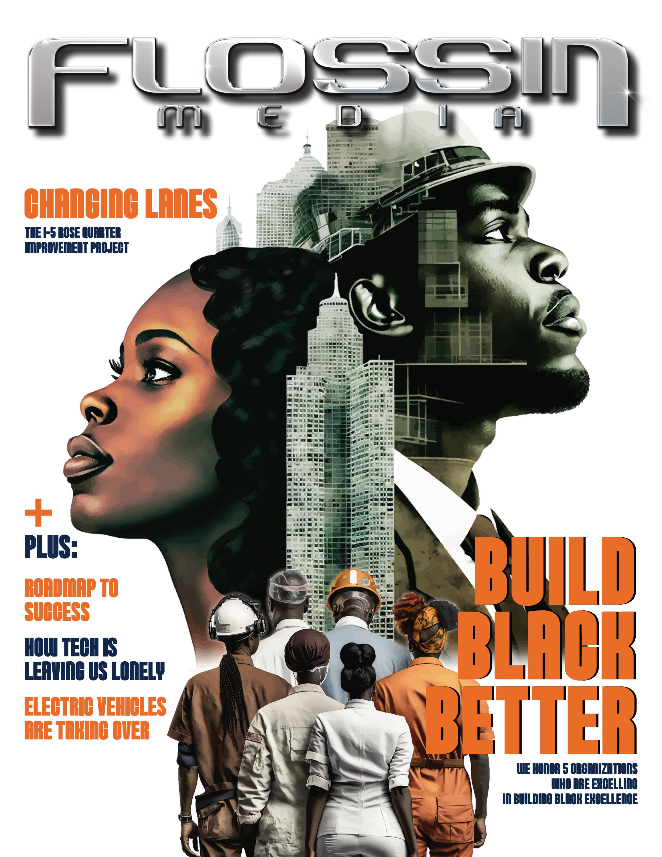 Flossin Magazine: Build Black Better_ Vol 23_#1 by Flossin Media, LLC ...