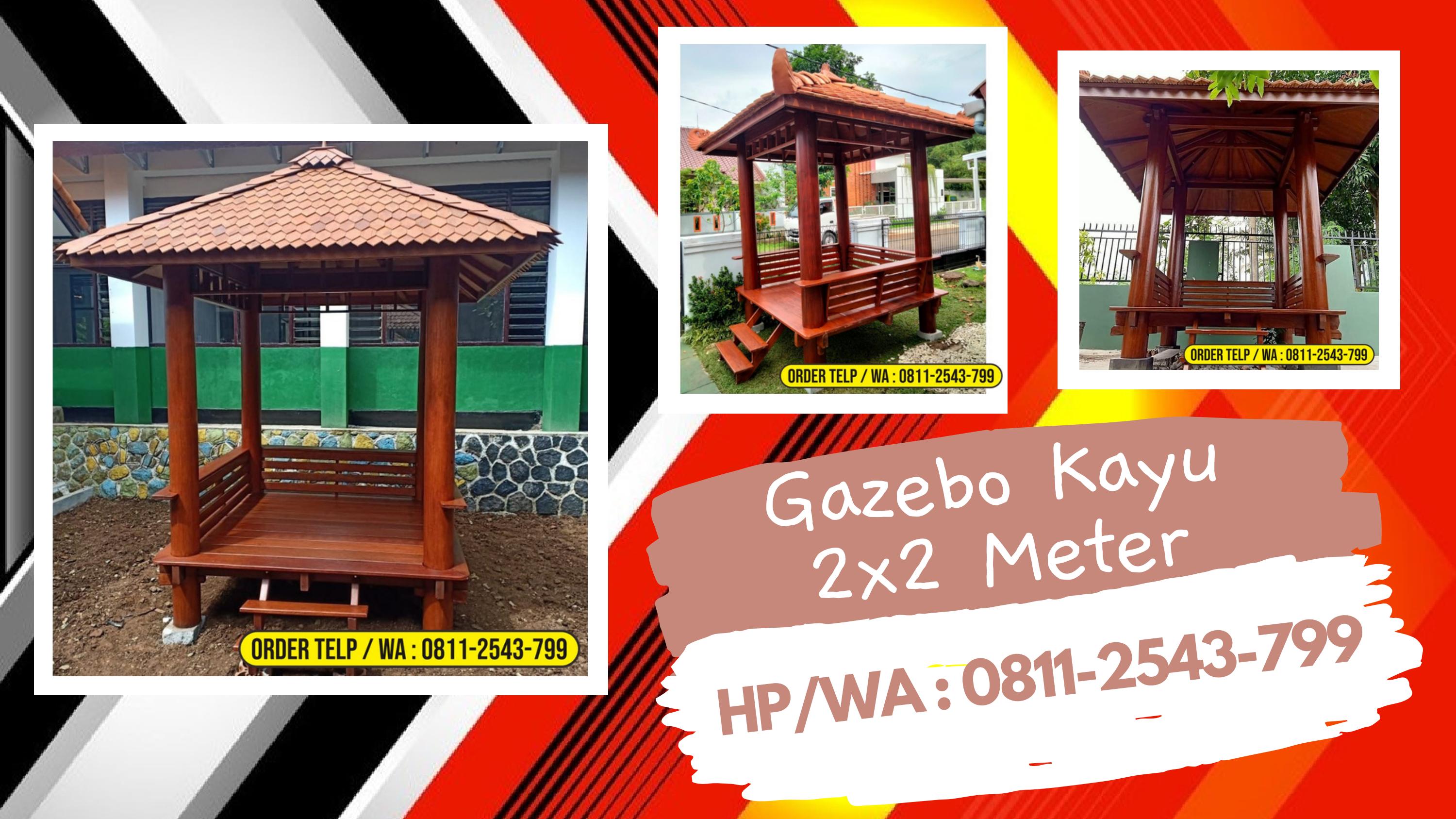Gazebo Kayu 2x2 Meter Jakarta Utara, HP/WA : 0811-2543-799 by ...