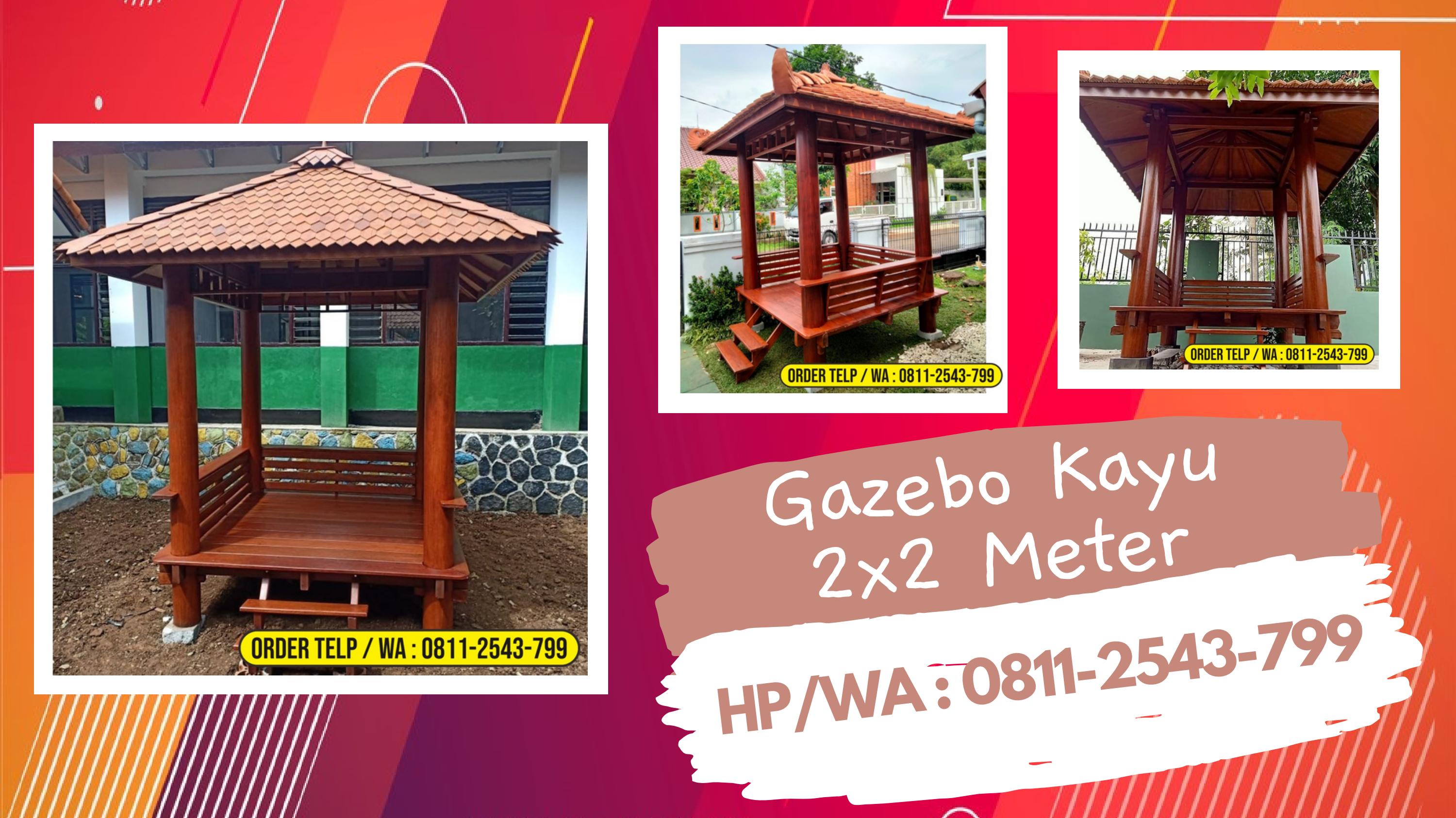 Gazebo Kayu 2x2 Meter Banyuwangi, HP/WA : 0811-2543-799 by gazeborumah ...