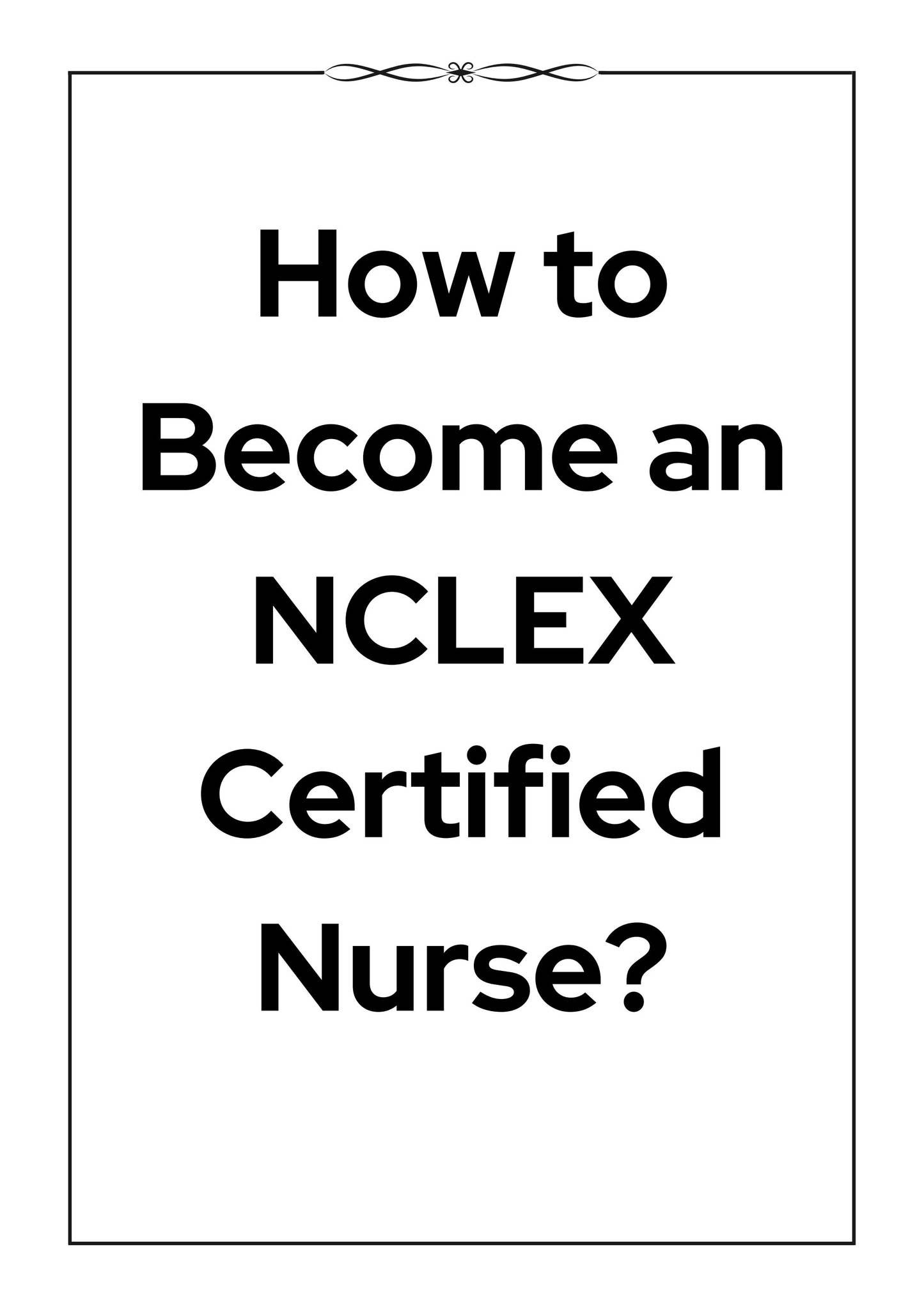 How to Become an NCLEX Certified Nurse? by Verve College - Issuu