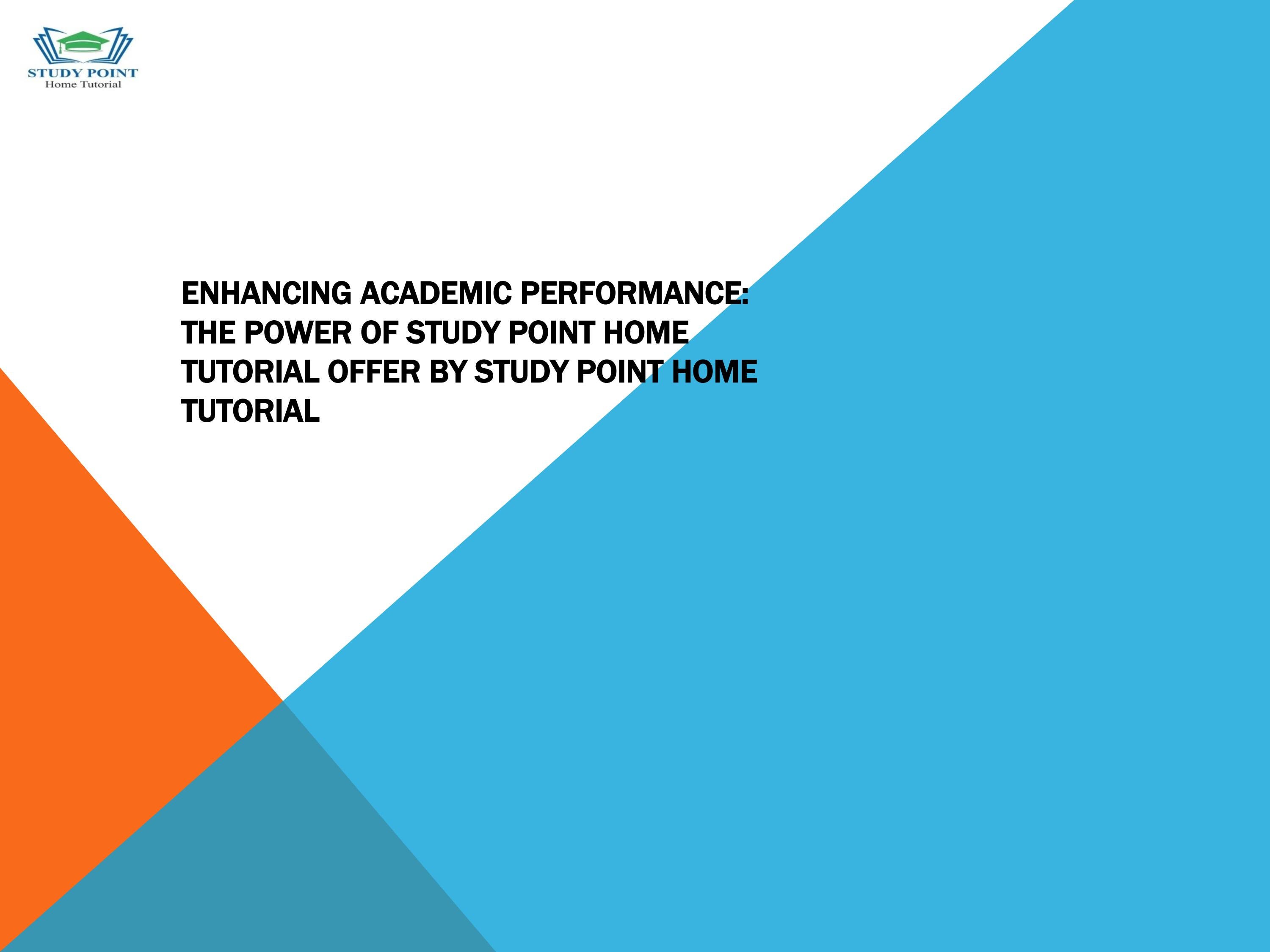 Enhancing Academic Performance: The Power of Study Point Home Tutorial ...