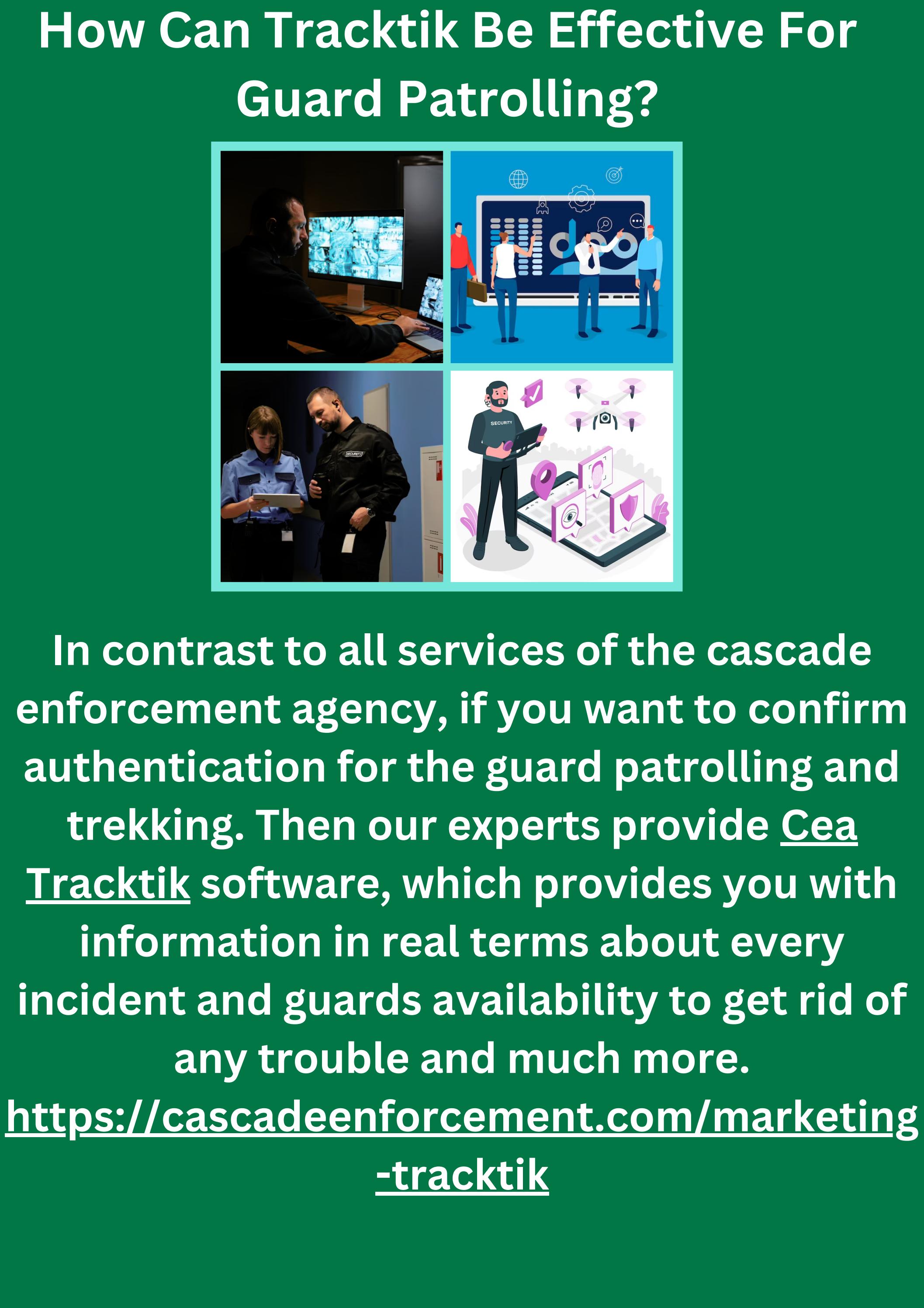 How Can Tracktik Be Effective For Guard Patrolling? by Cascade ...