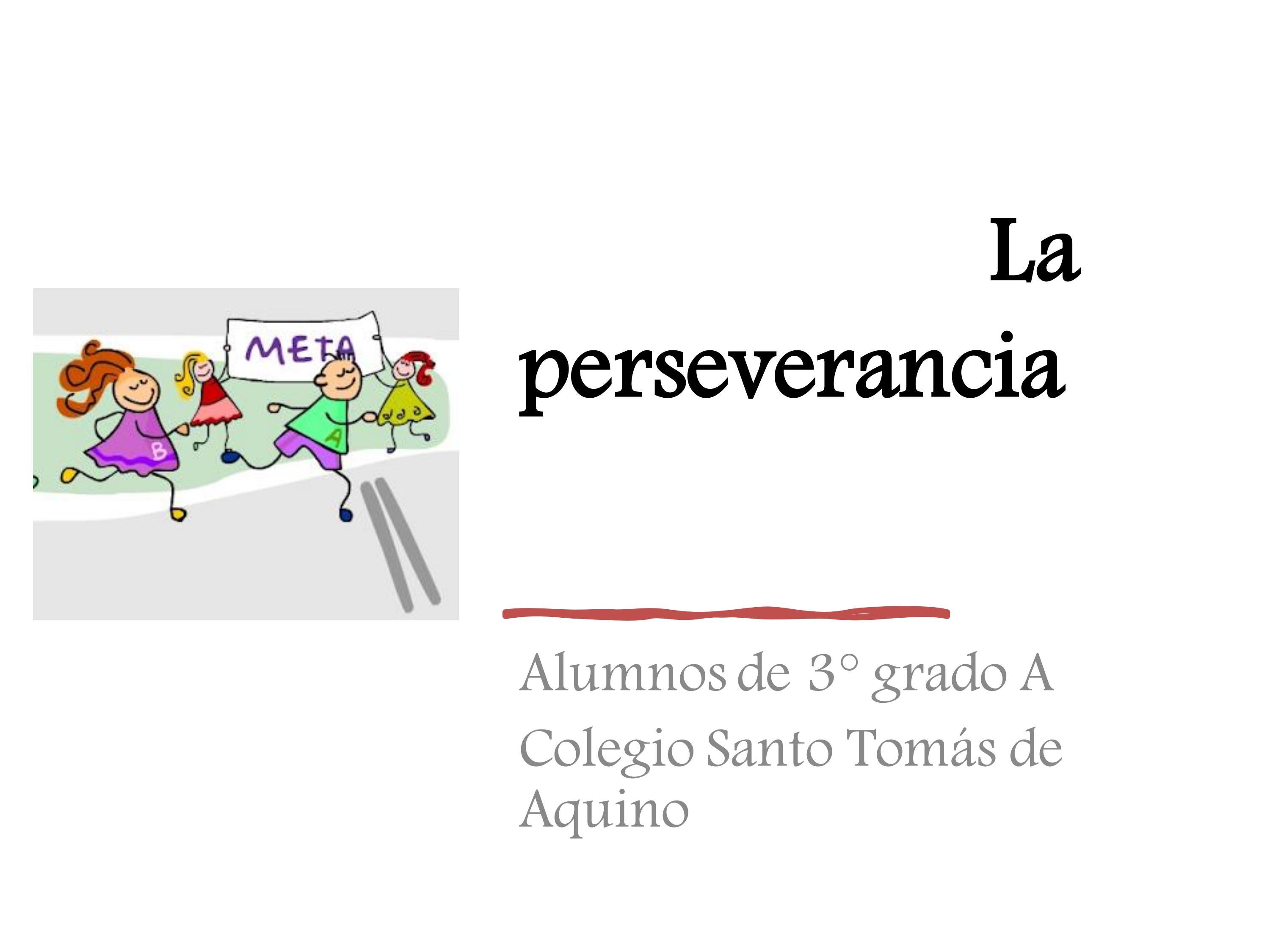 La perseverancia by danielarosana.cooke - Issuu