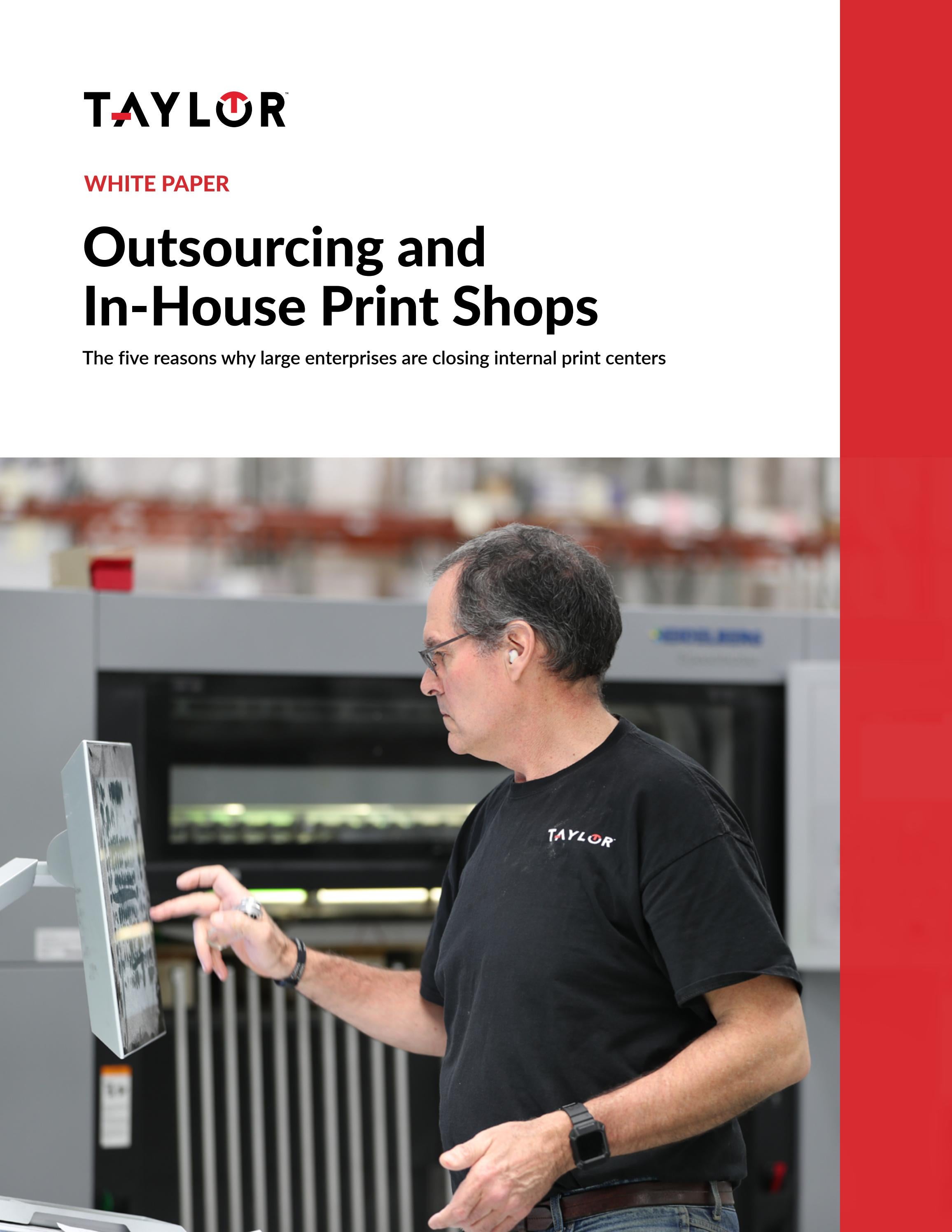 Outsourcing and In-House Print Shops White Paper by Taylor - Issuu