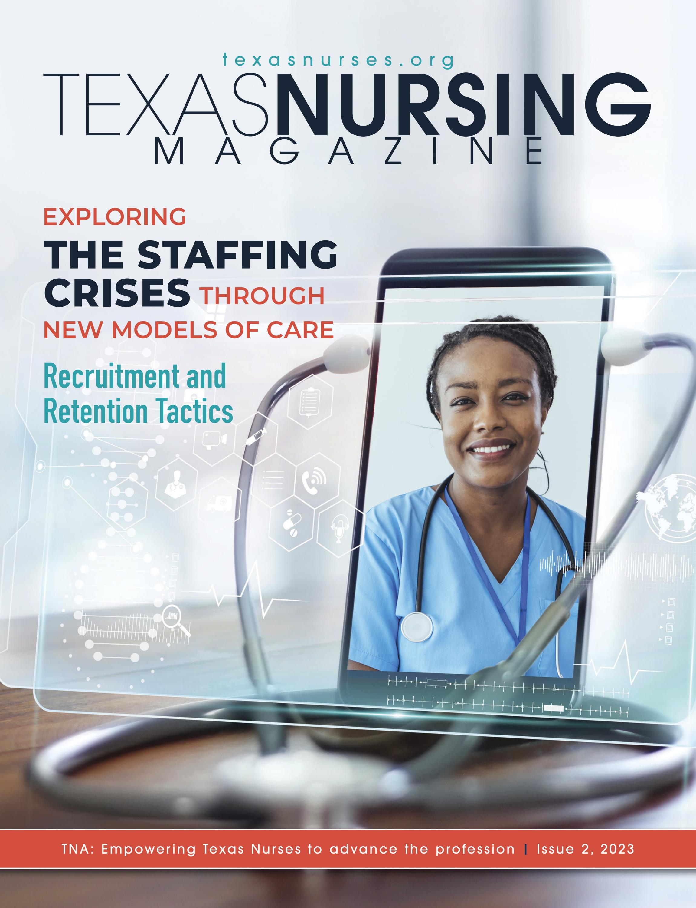 Texas Nursing Magazine 2023 Issue 2 by Texas Nurses Association - Issuu