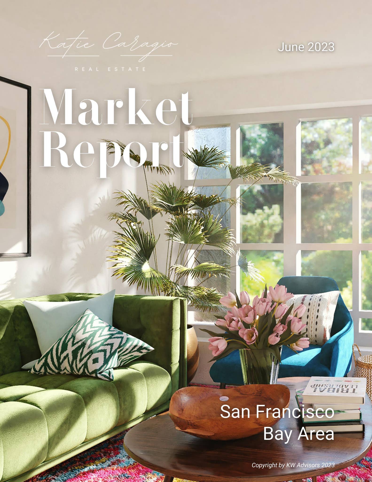Katie Caragio - June 2023 Market Report | San Francisco Bay Area by ...