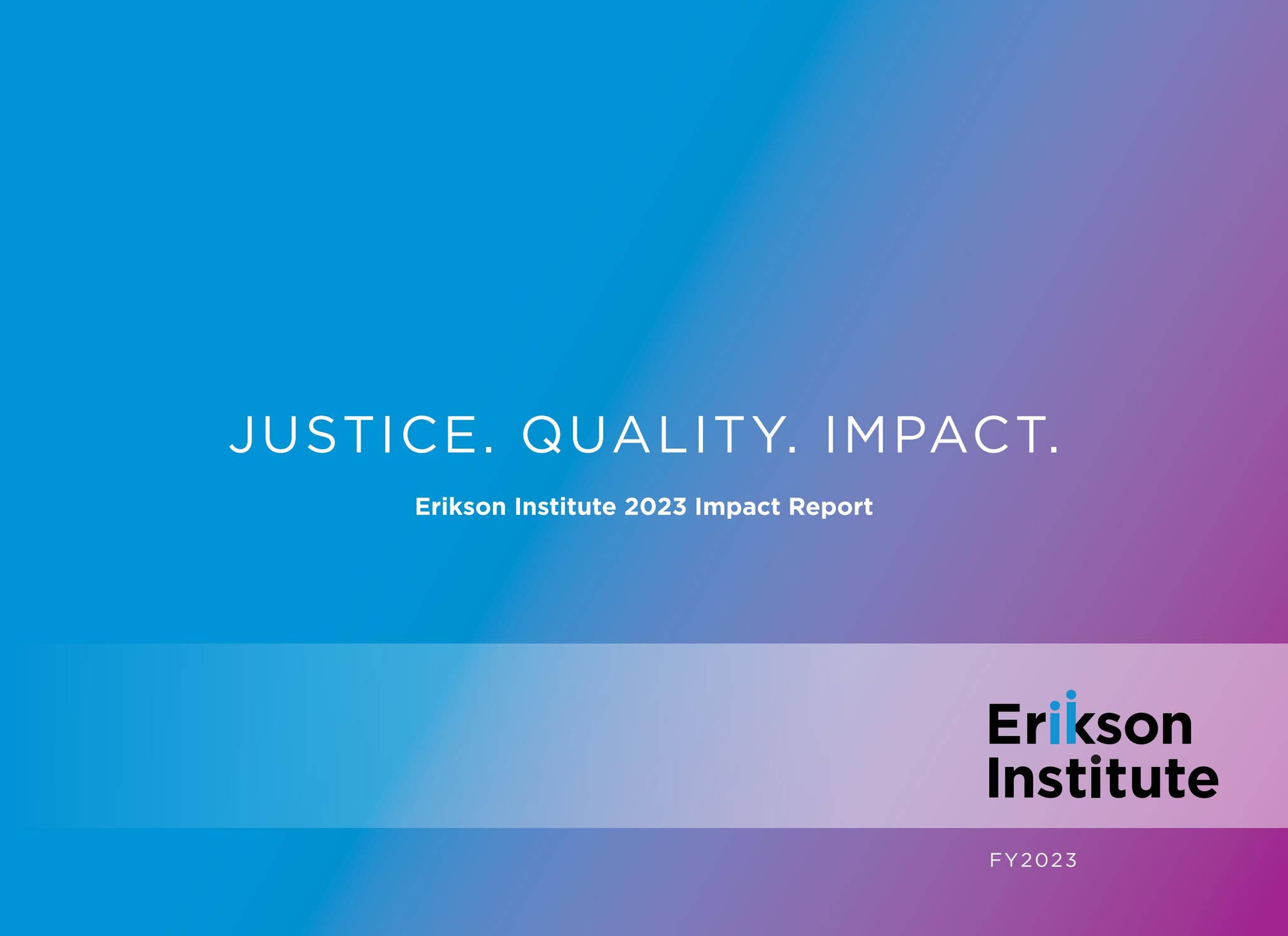 Erikson Institute 2023 Impact Report by eriksoninstitute - Issuu