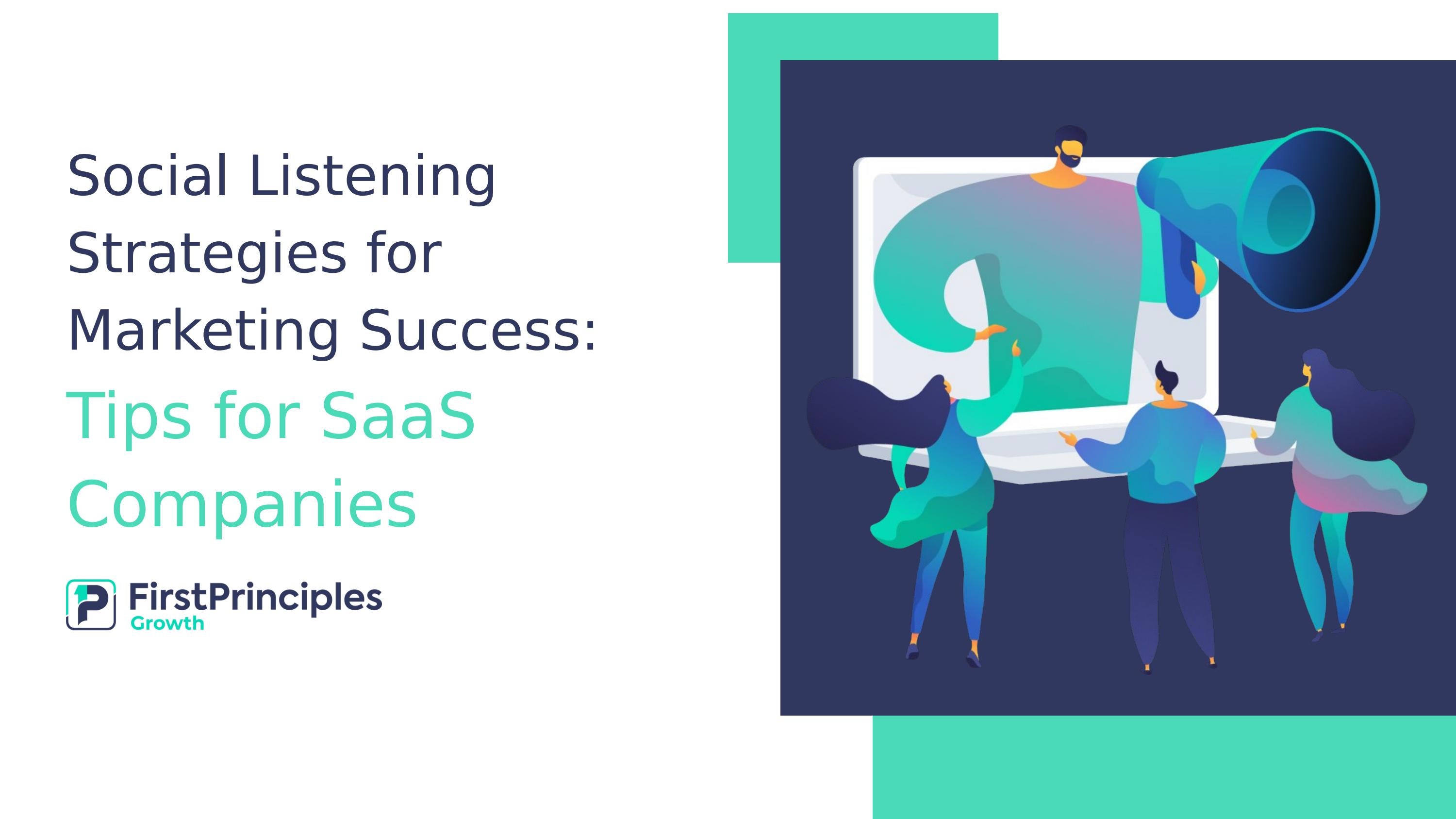 Social Listening Strategies for Marketing Success: Tips for SaaS ...