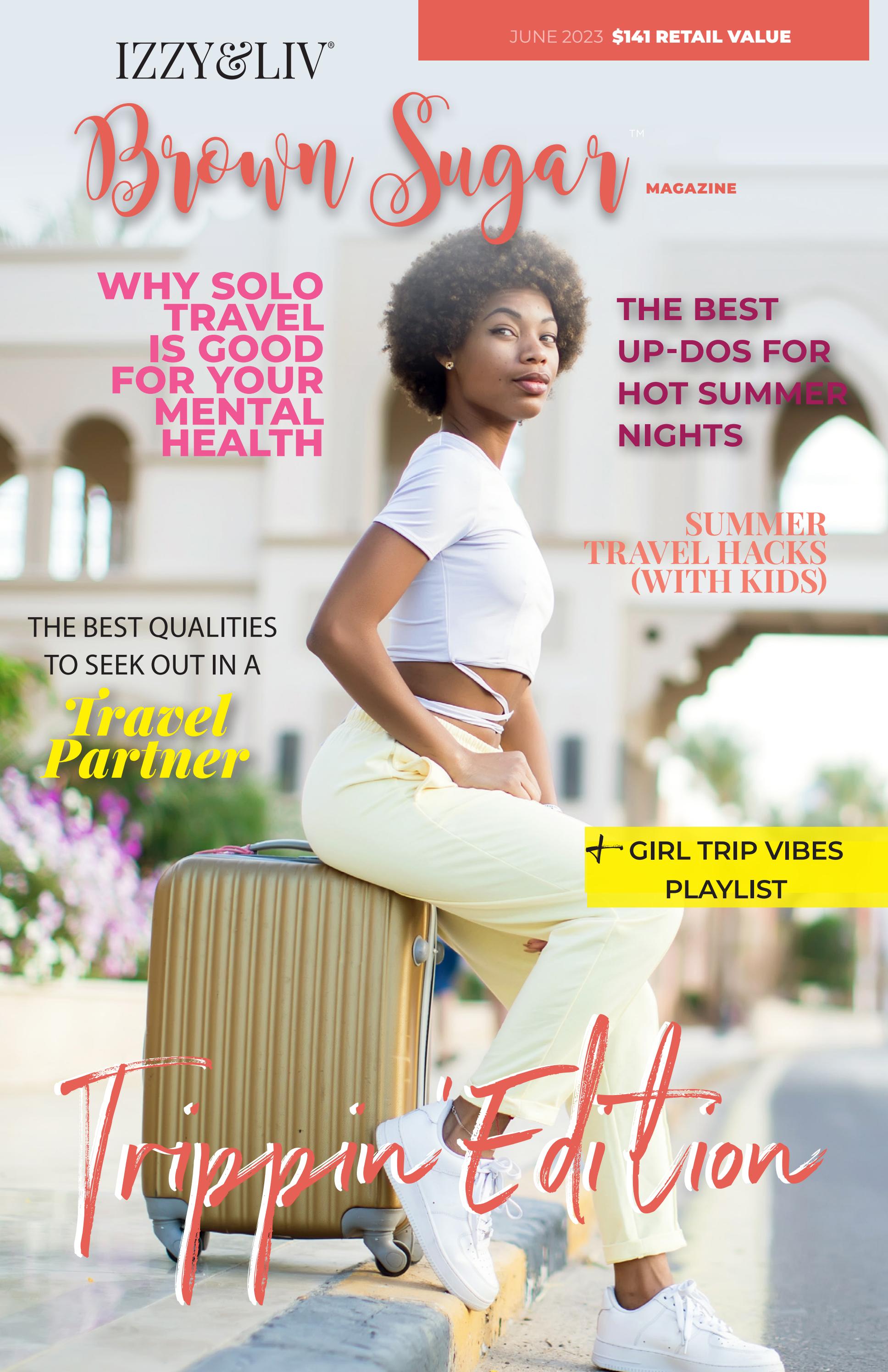 June 2023 Brown Sugar Magazine by Izzy & Liv LLC - Issuu