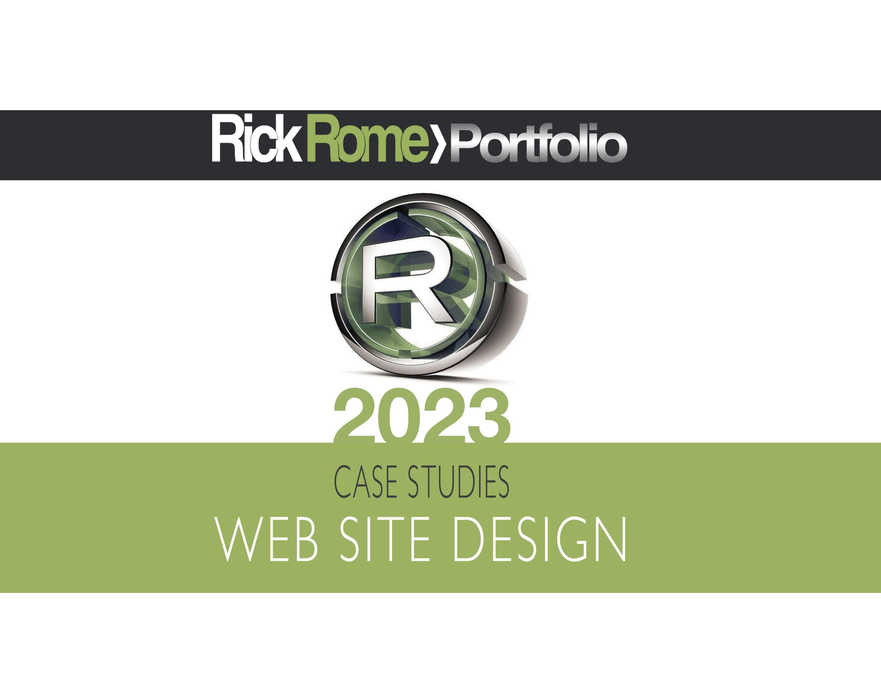 Portfolio 2023 - Web Site Design Case Studies by Rick Rome Creative - Issuu