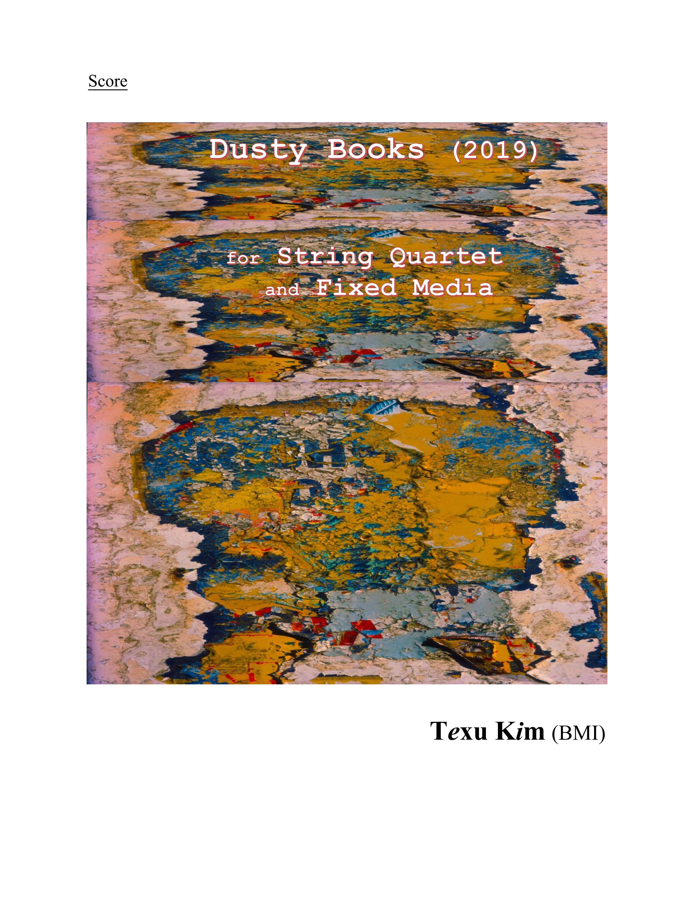 Texu Kim: Dusty Books, for string quartet and fixed media by Black Tea ...