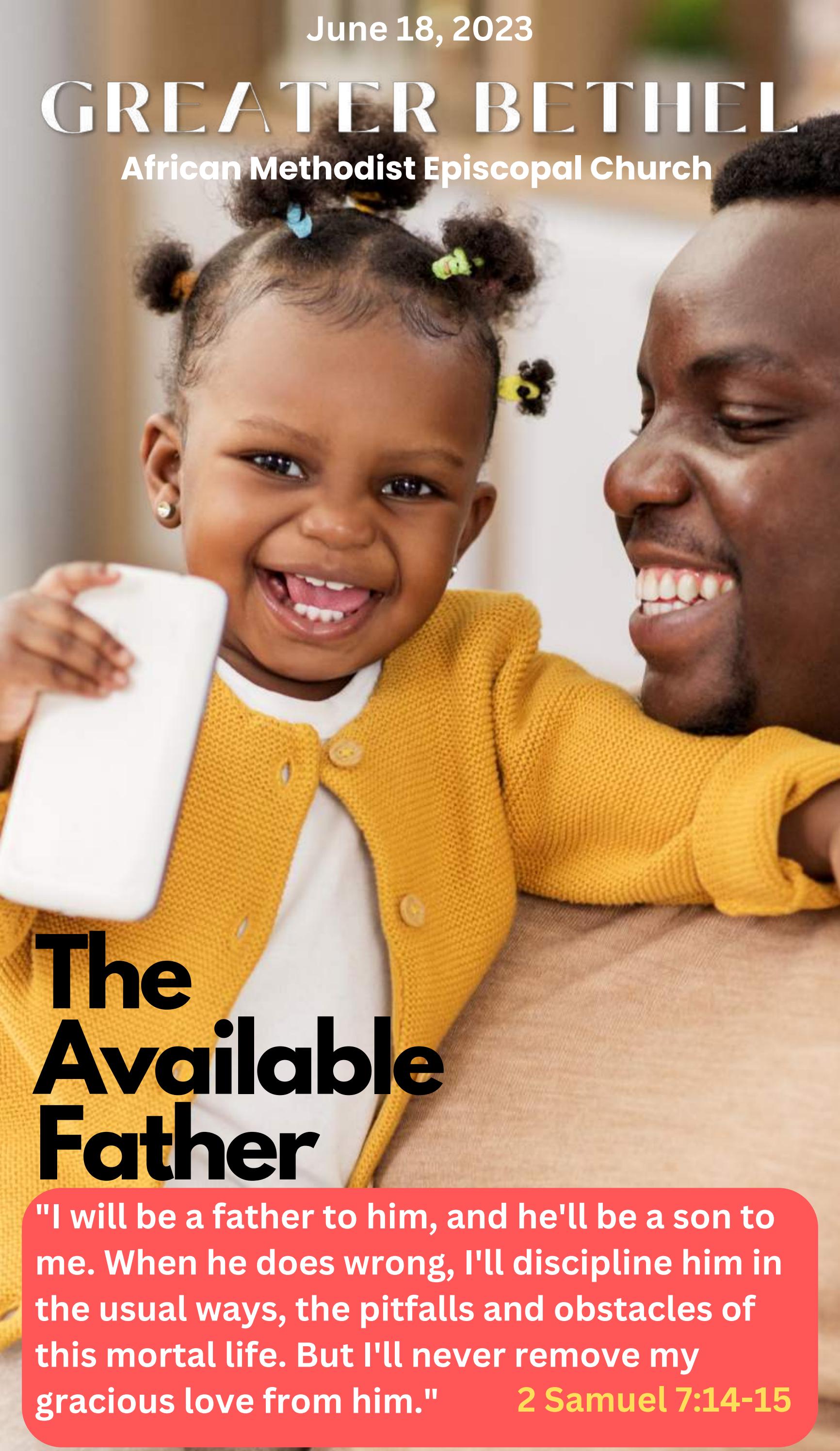 The Available Father - June 18,2023 by marbenbland - Issuu