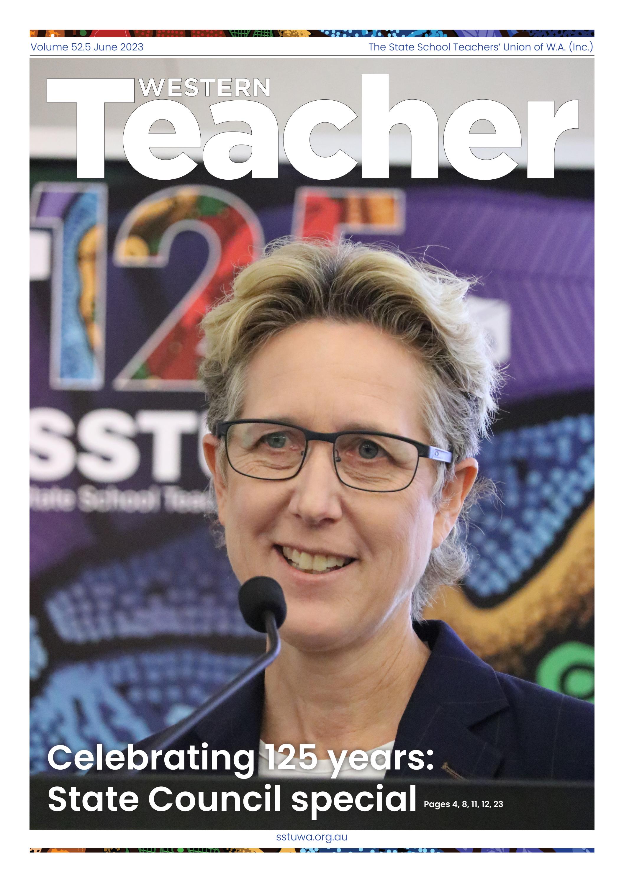 June 2023 Western Teacher by SSTUWA - Issuu