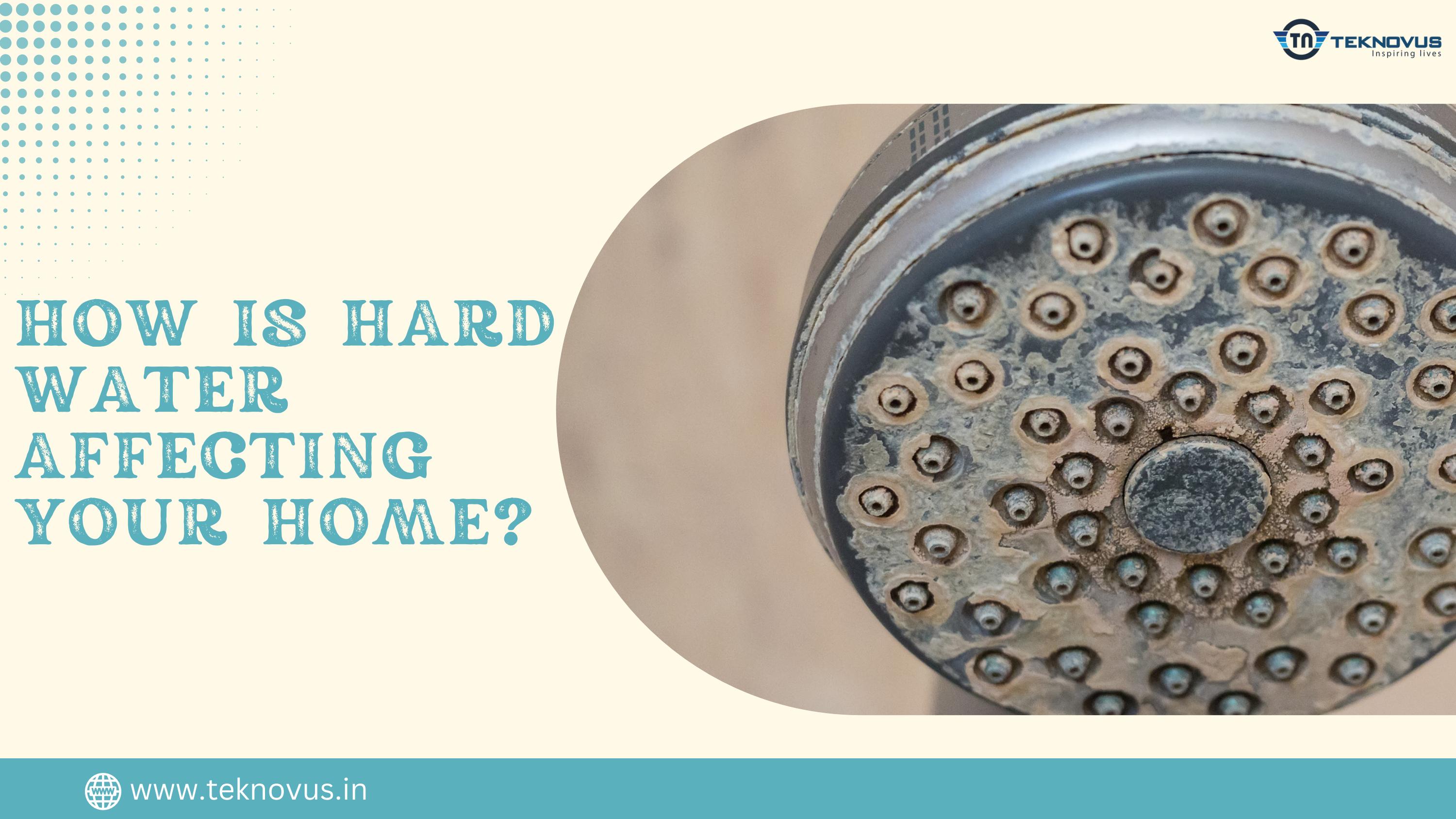 How is Hard Water Affecting Your Home? by Teknovus - Issuu
